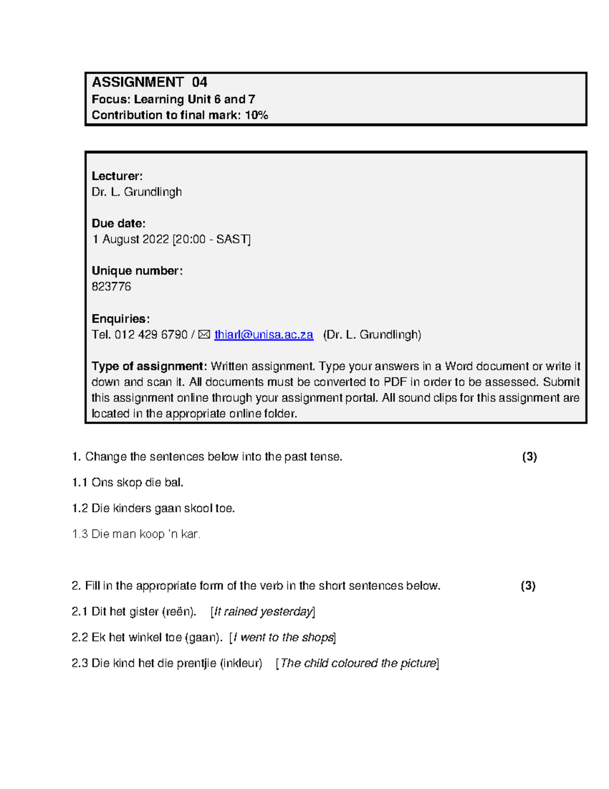 Assignment 04 - ASSIGNMENT 04 Focus: Learning Unit 6 and 7 Contribution to final mark: 10% ...