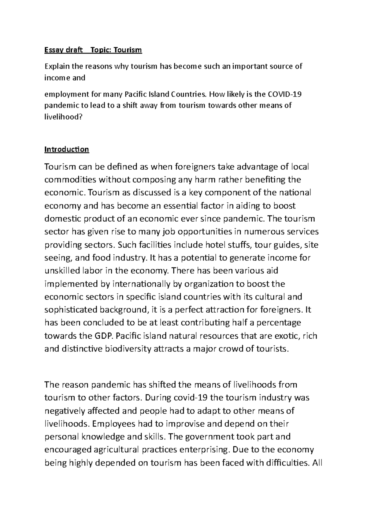 Essay draft - answers - Essay draft Topic: Tourism Explain the reasons ...