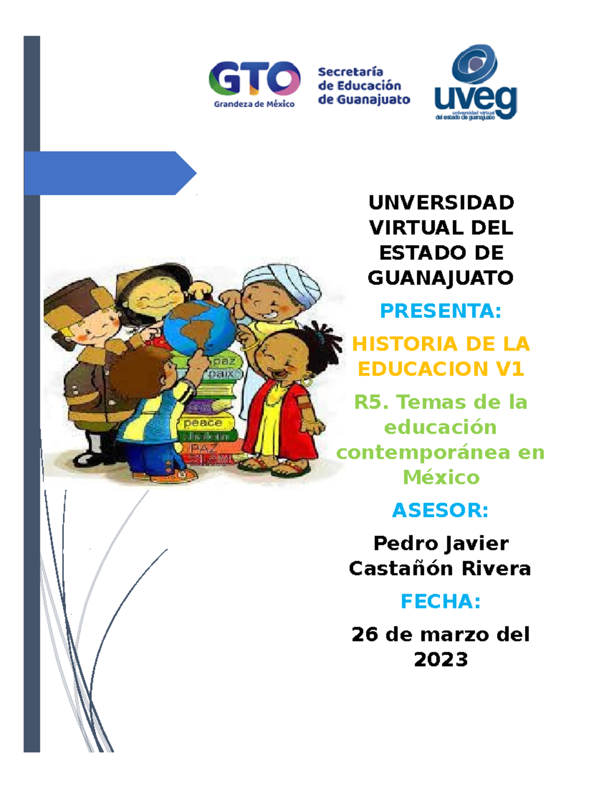 R5 U4 Historia de la educacion v1 - UNVERSIDAD VIRTUAL DEL ESTADO DE ... R5 U4 Historia de la educacion v1 - UNVERSIDAD VIRTUAL DEL ESTADO DE ...