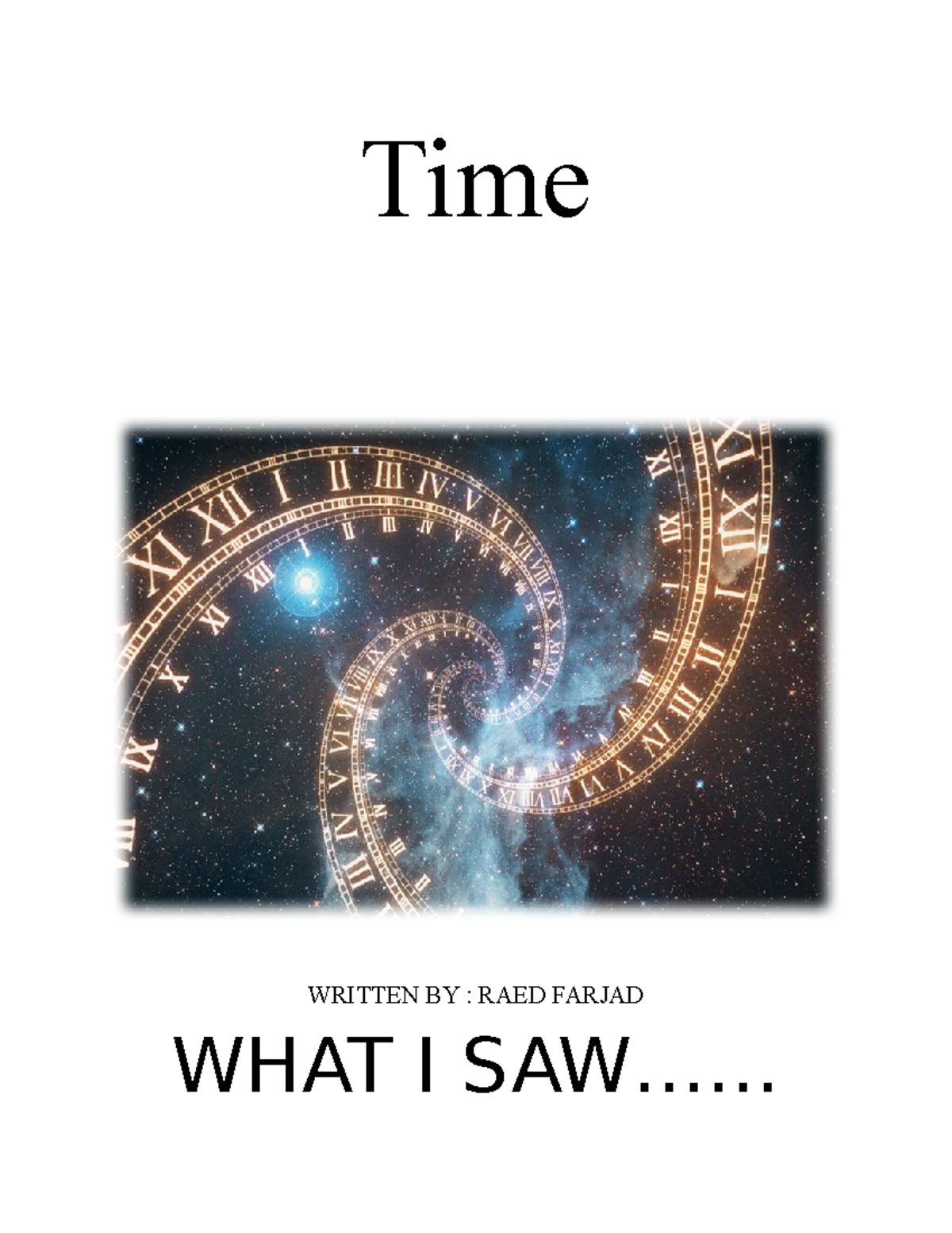 A story - Oh My lIfe - Time WRITTEN BY : RAED FARJAD WHAT I SAW ...