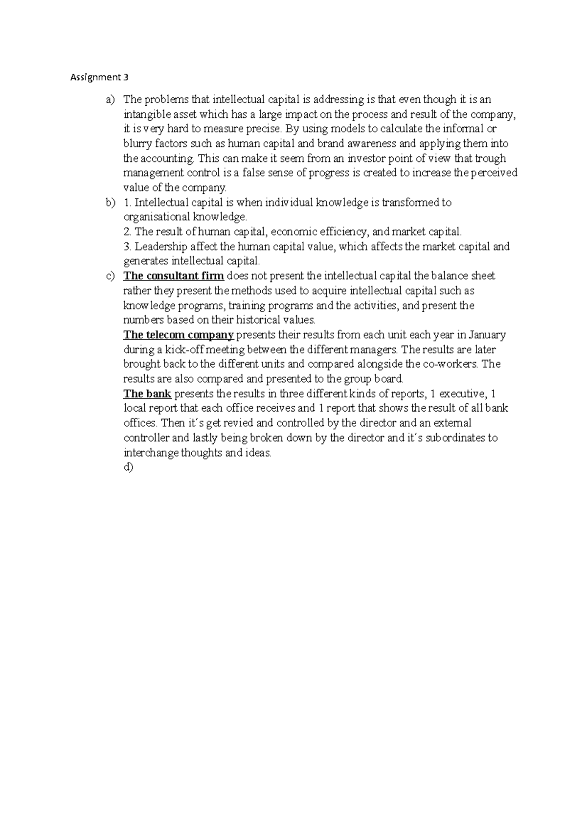 Sem 1 performance management - Assignment 3 a) The problems that intellectual capital is ...
