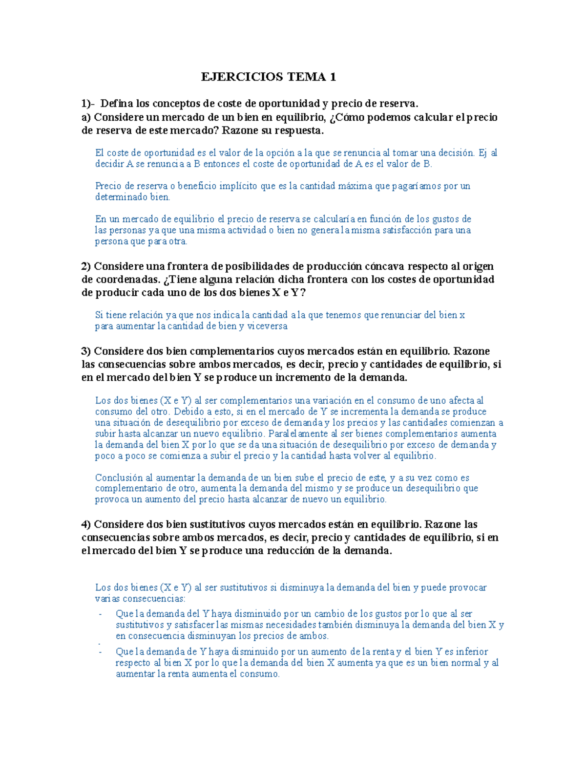 Ejercicios TEMA 1 - EJERCICIOS TEMA 1 1)- Defina los conceptos de coste de oportunidad y precio ...