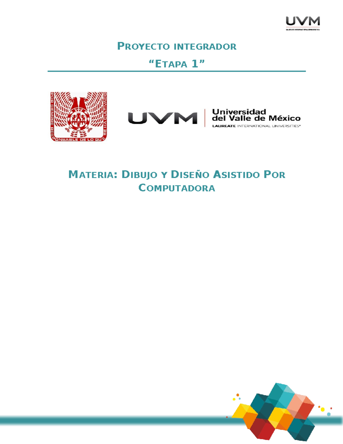 Proyecto integrador etapa 1 - Dibujo y Diseño Asistido por Computadora - PROYECTO INTEGRADOR ...