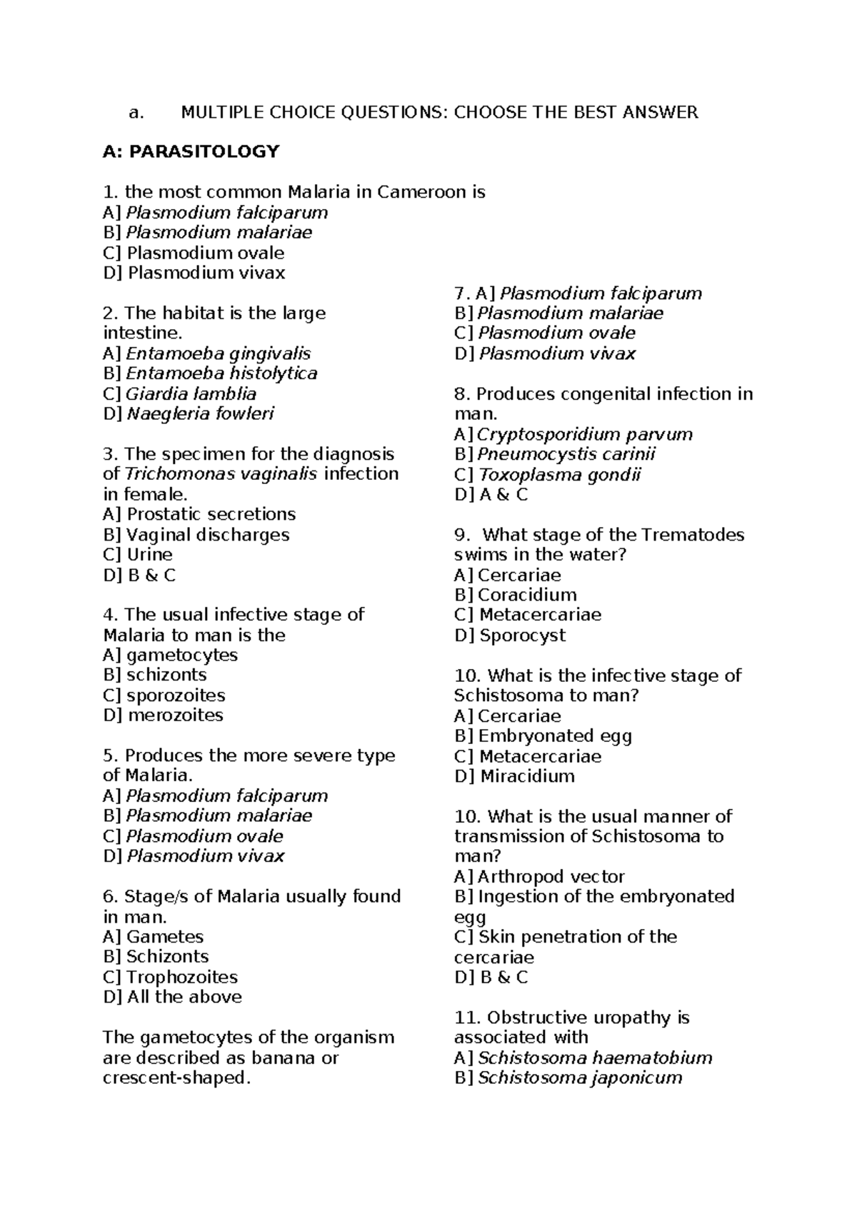 Basic science-2 - a. MULTIPLE CHOICE QUESTIONS: CHOOSE THE BEST ANSWER A: PARASITOLOGY the most ...