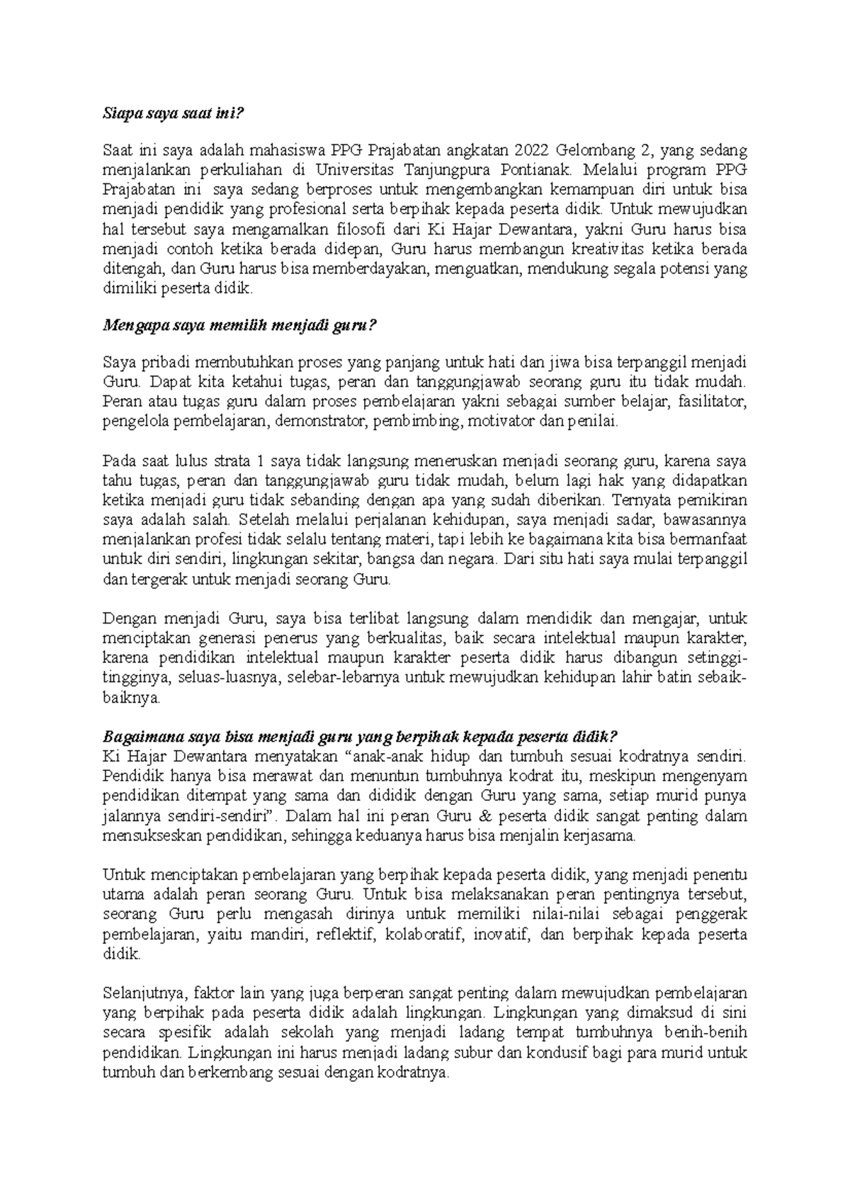 Mulai Dari Diri - Siapa Saya Sebagai Guru - Siapa saya saat ini? Saat ini saya adalah mahasiswa ...