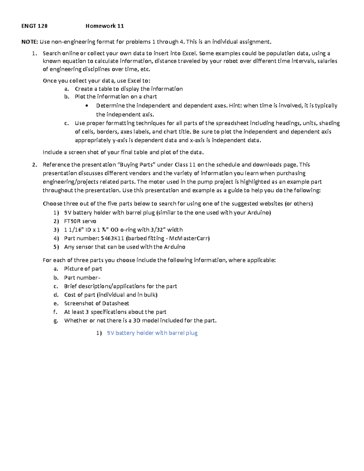 Anderson - ENGT 120-001 Gill - ENGT 120 Homework 11 NOTE: Use non-engineering format for ...