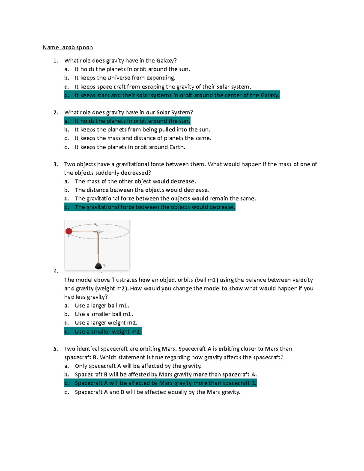6th+grade+final+review - Name Jacob spoon 1. What role does gravity ...