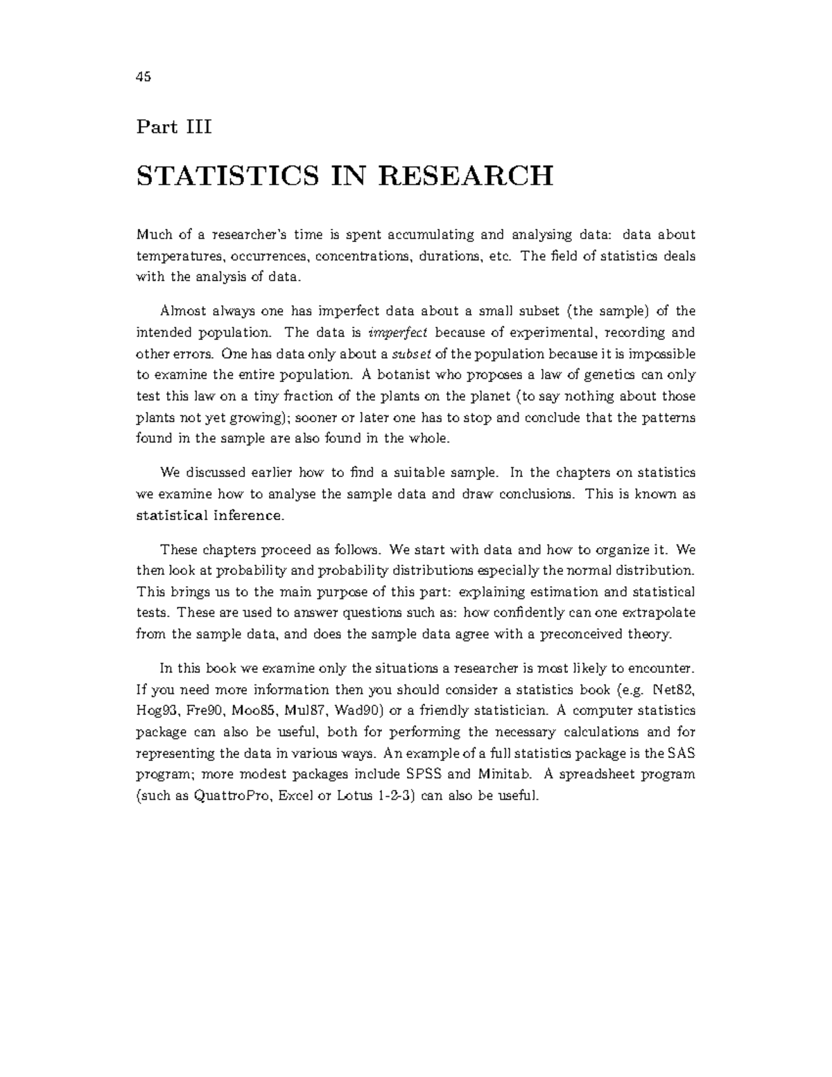 Part3 - Part III STATISTICS IN RESEARCH Much of a researcher’s time is ...