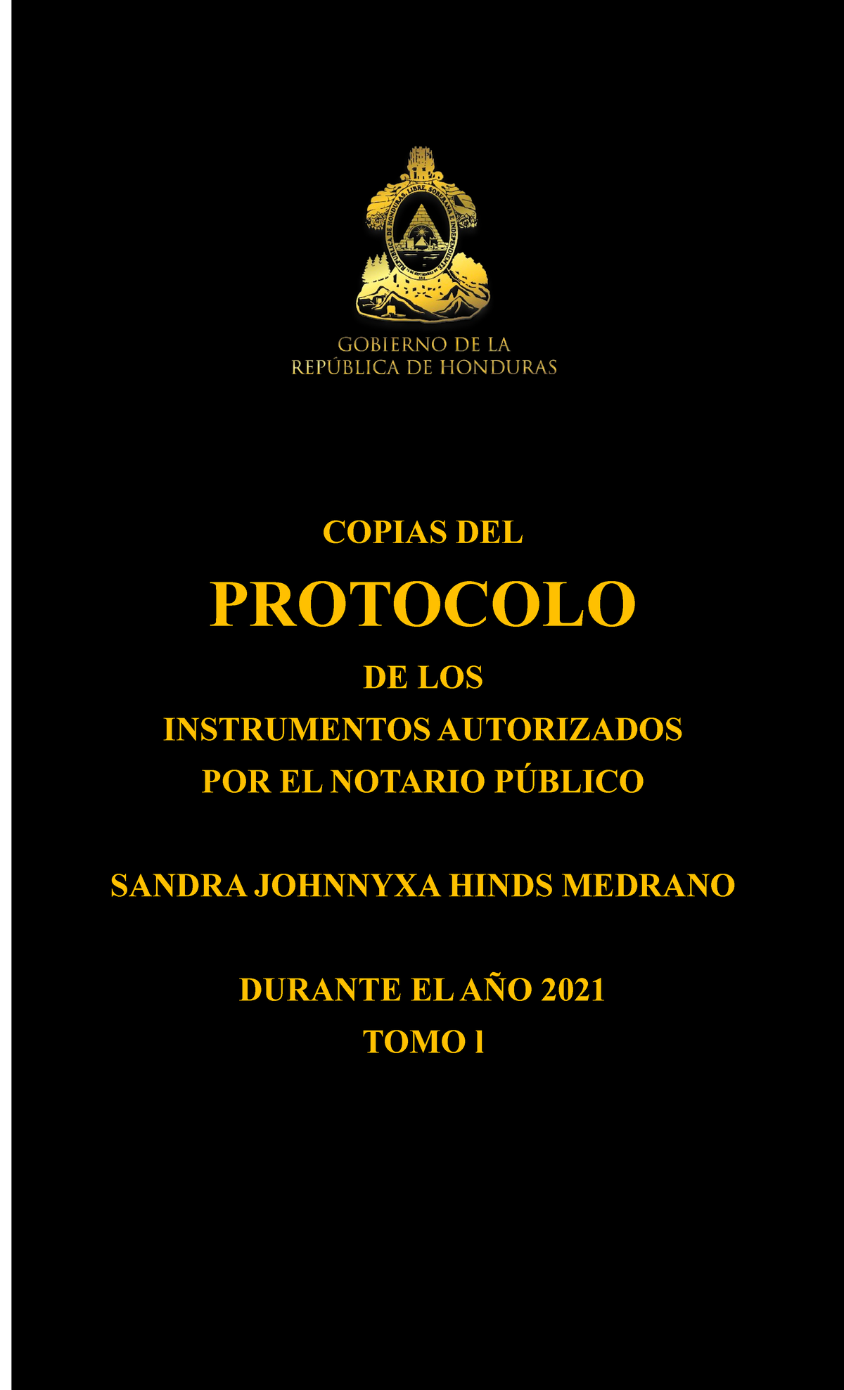 Protocolo 2021 Notarial 2021 Sandra- Ivette - COPIAS DEL PROTOCOLO DE ...