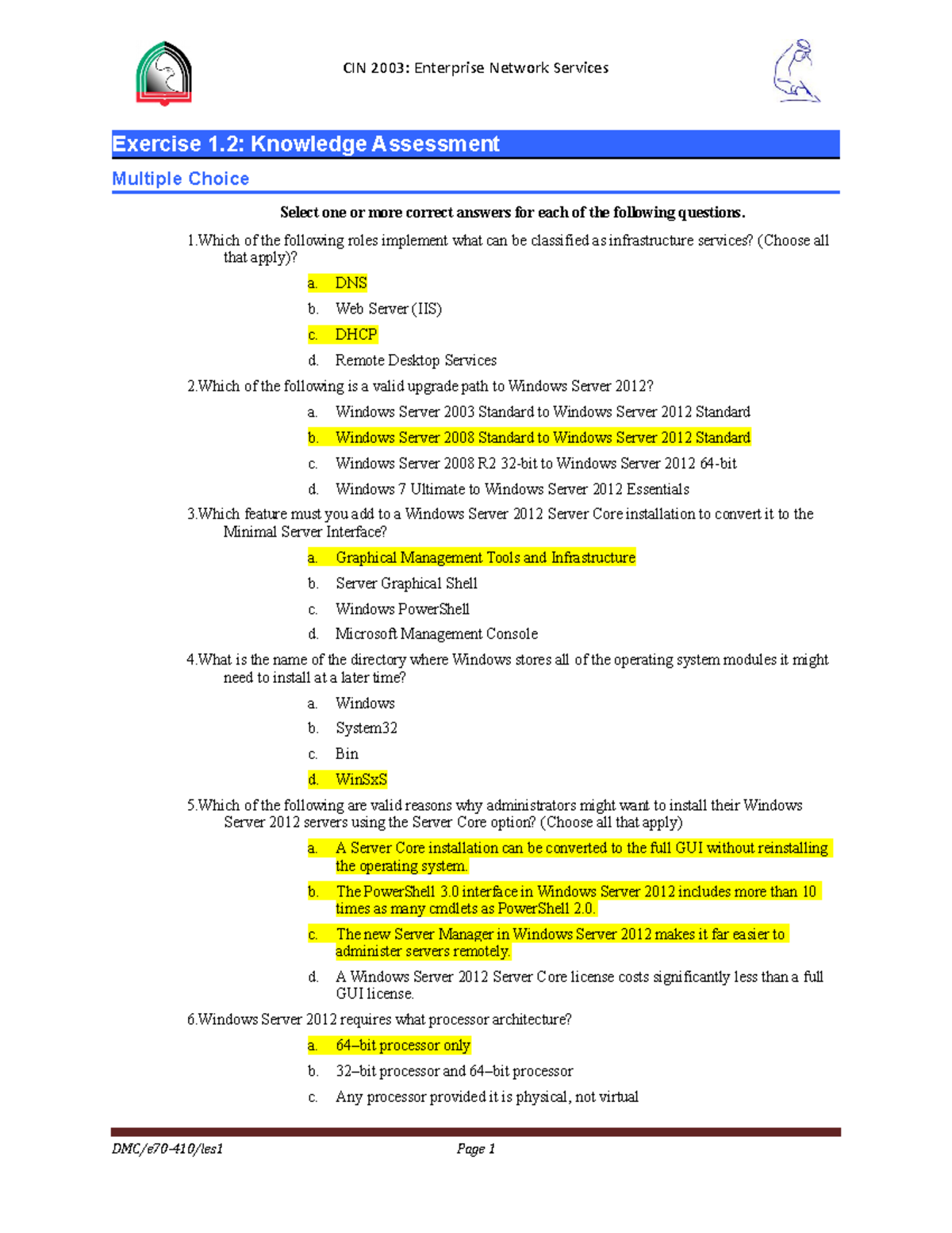 Knowledge Assessment- Answers Installing Servers Questions - CIN 2003 ...