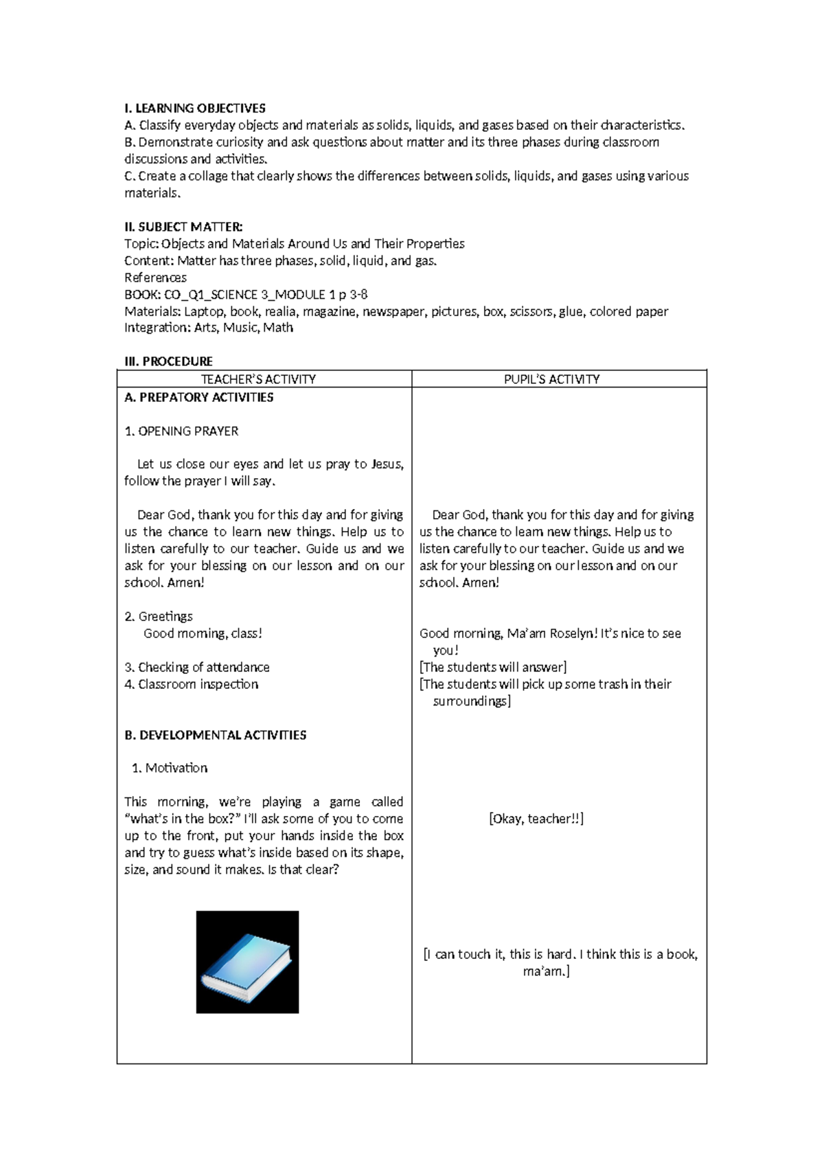 Detailed LP - could help other - I. LEARNING OBJECTIVES A. Classify ...