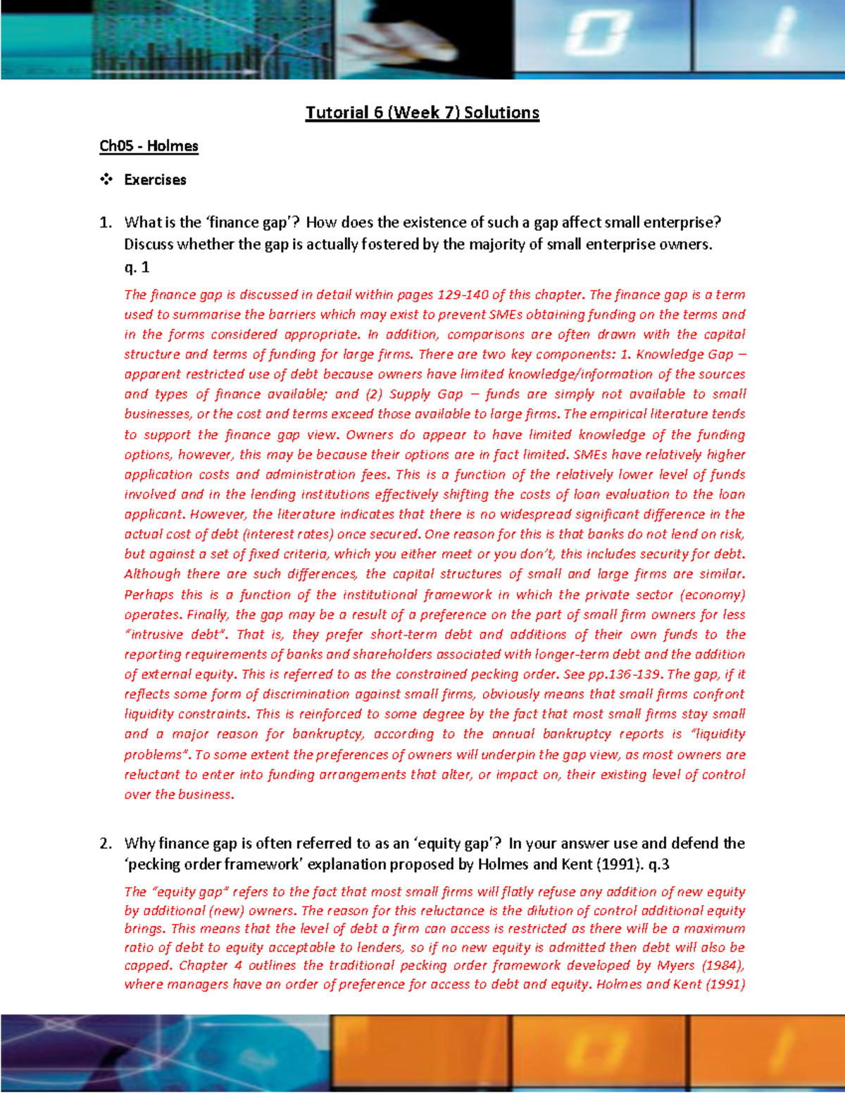 Tutorial 4 Solutions - Tutorial 6 (Week 7) Solutions Ch05 - Holmes Exercises 1. What is the ...