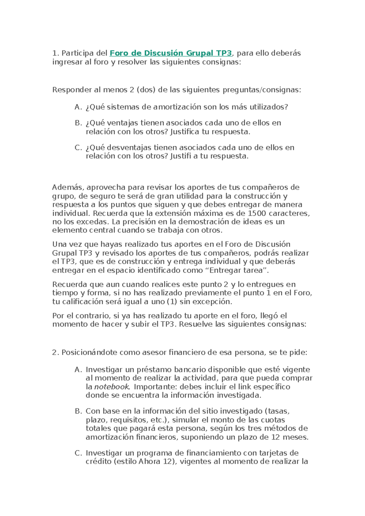 Consignas Analisis Cuantitativo TP3 2024 - Participa del Foro de Discusión Grupal TP3, para ello ...