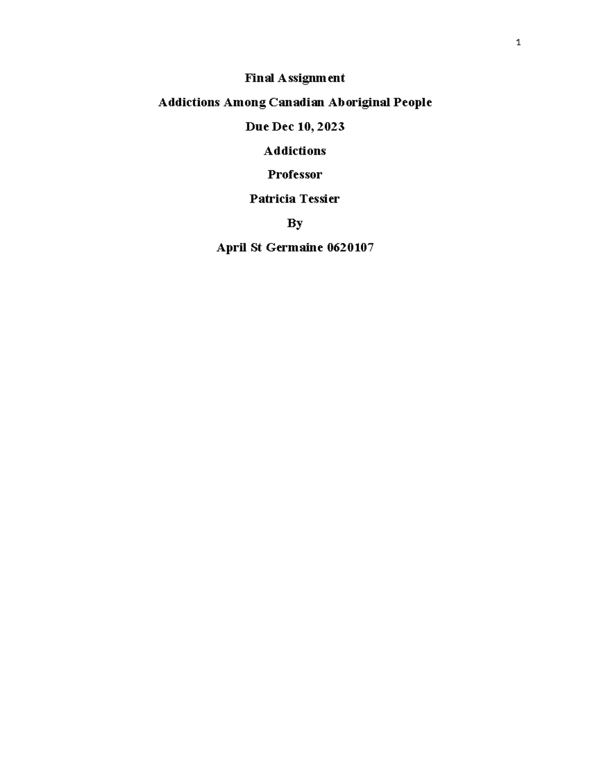 Aboriginal Addiction in Canada - Final Assignment Addictions Among ...