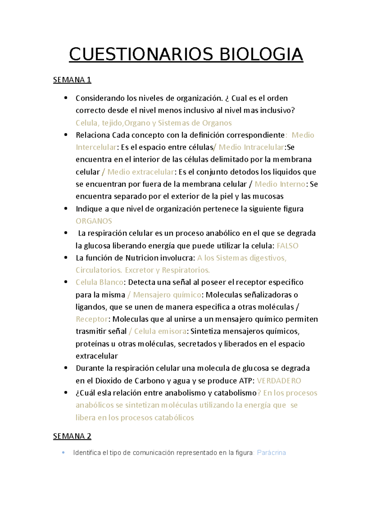 Cuestionarios Biologia - CUESTIONARIOS BIOLOGIA SEMANA 1 Considerando los niveles de ...