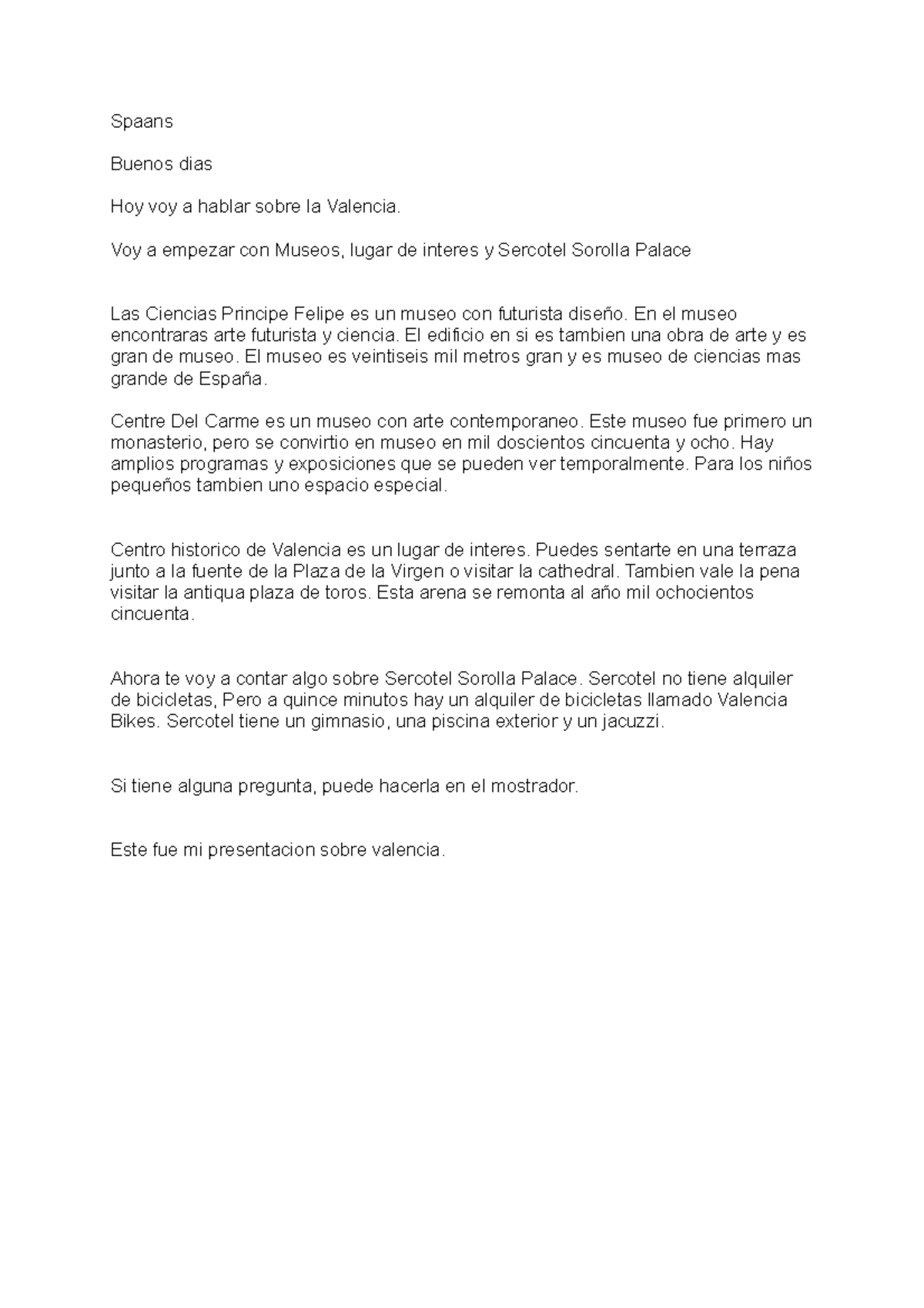 Spaans tekst - espana - Spaans Buenos dias Hoy voy a hablar sobre la ...