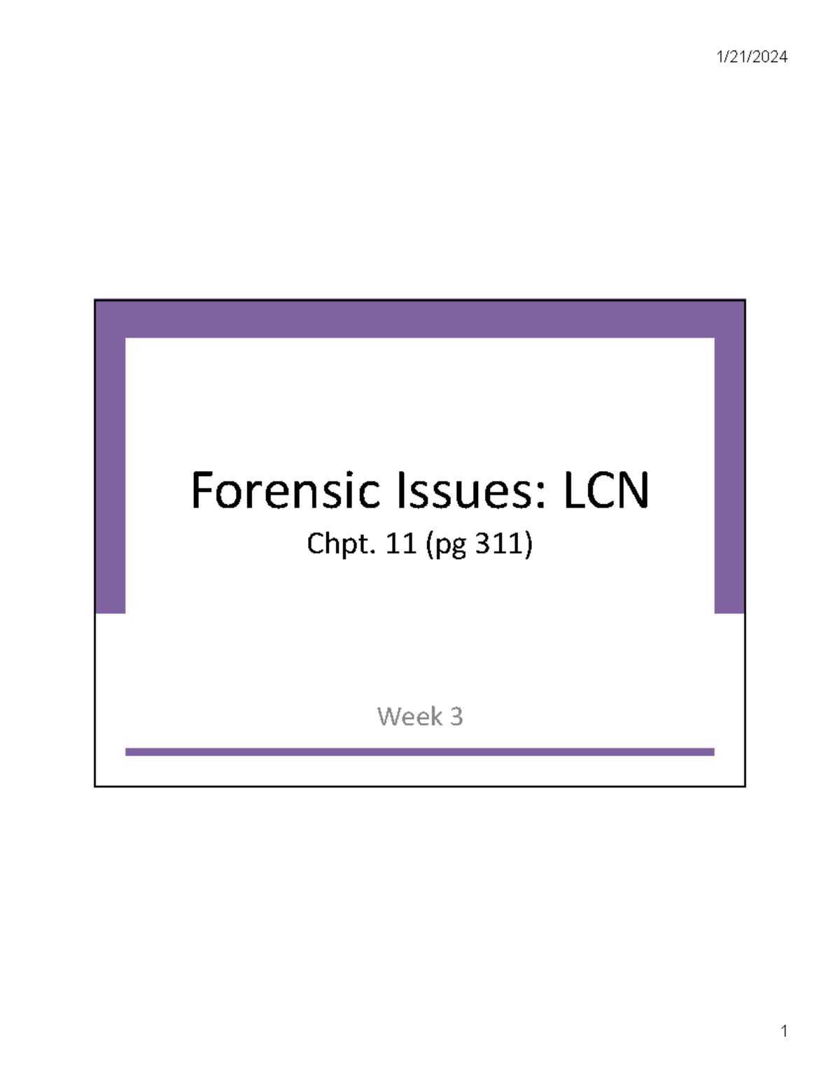 DNA IV Week 3 - Forensic Issues - LCN - 1 slide - Forensic Issues: LCN ...