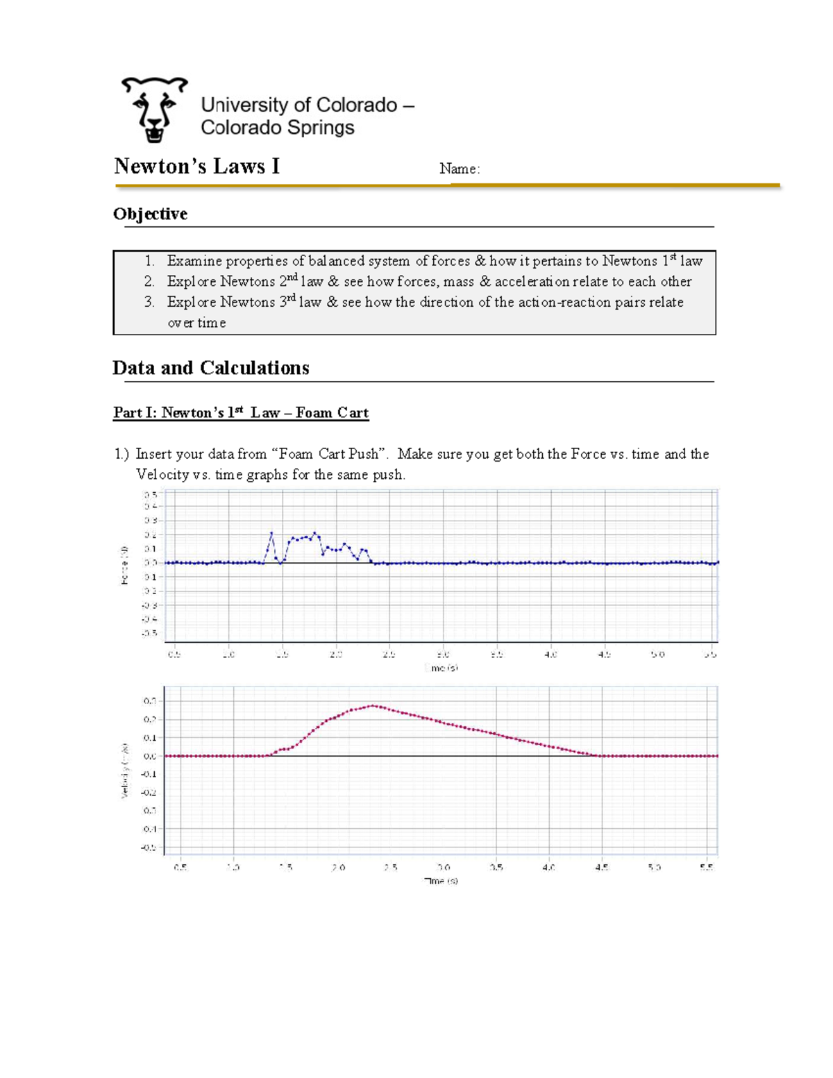 Newton's Laws I Post-Lab - Newton’s Laws I Name: Objective Examine ...