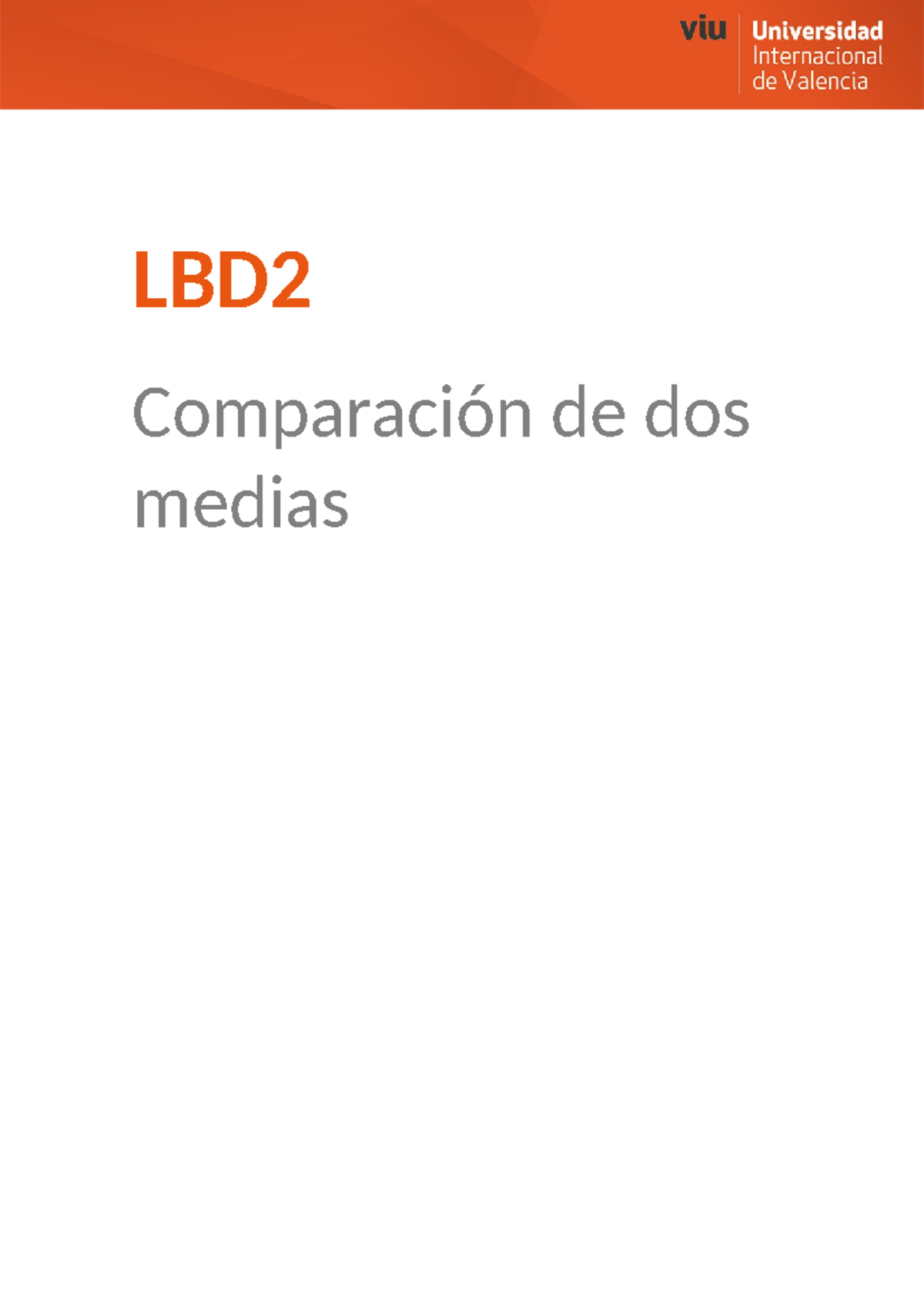 Cuadernillo LBD2 - LBD2 - LBD Comparación de dos medias Instrucciones ...