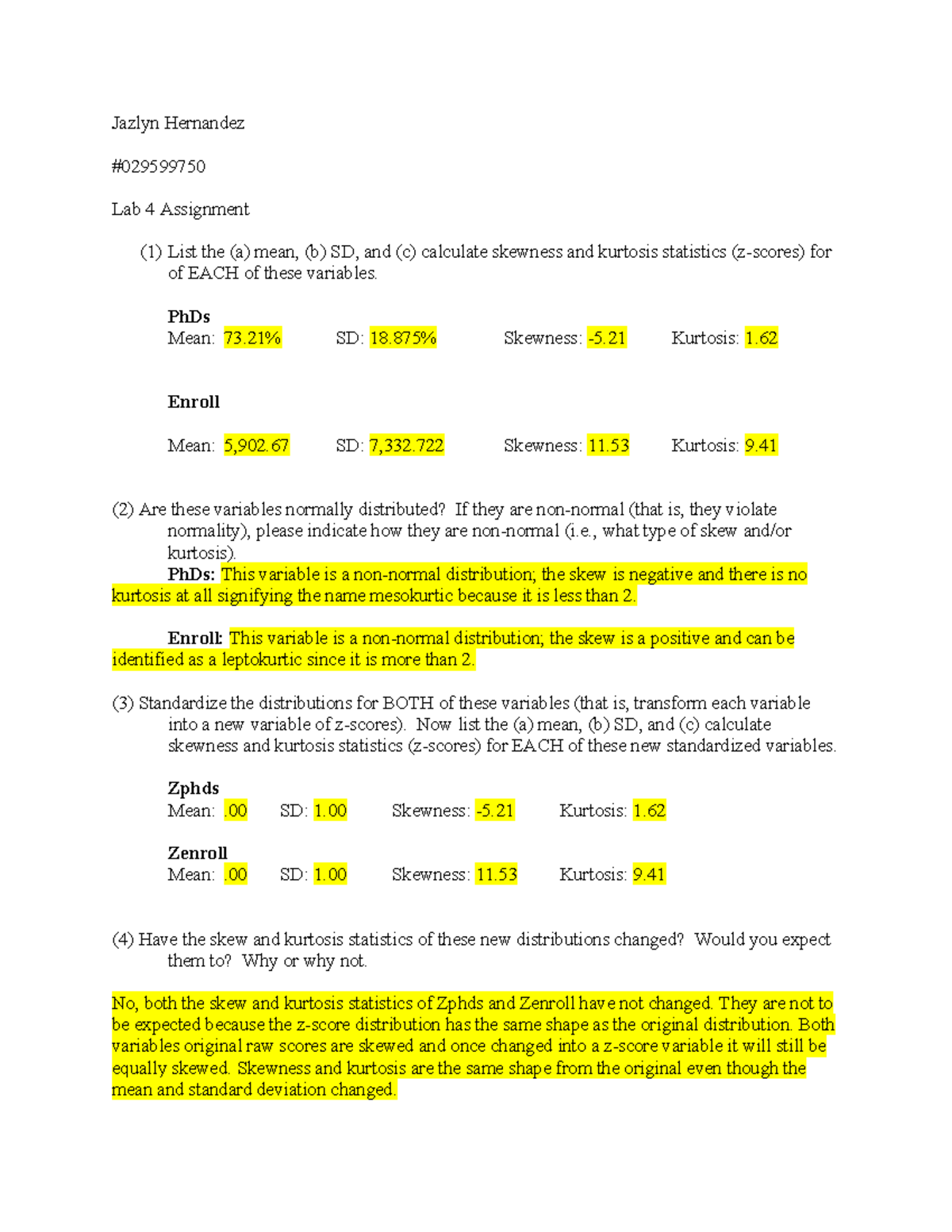Lab 4 - Jessica H - Jazlyn Hernandez Lab 4 Assignment (1) List the (a ...