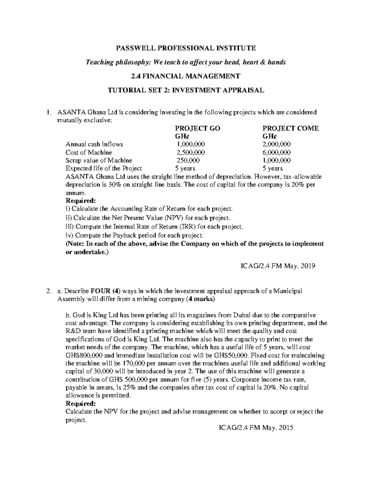 Financial Management Tutorial set 2-1 - PASSWELL PROFESSIONAL INSTITUTE Teaching philosophy: We ...
