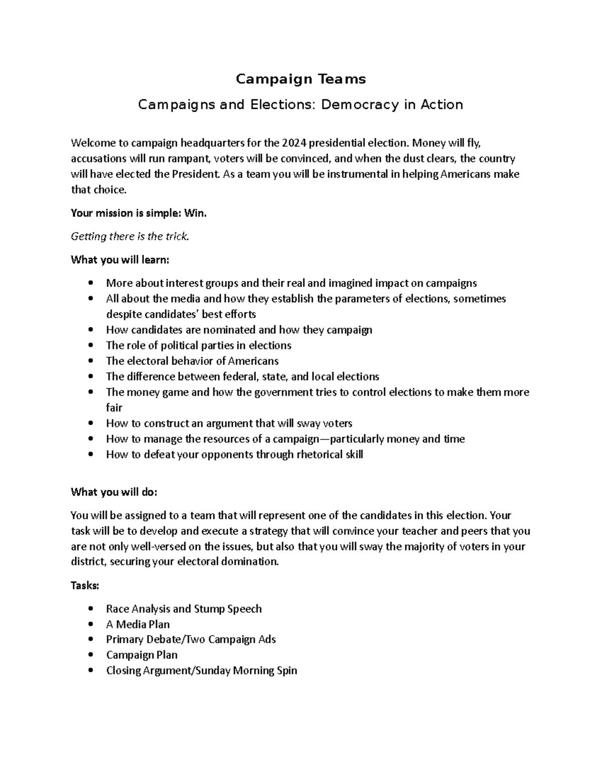Candidate Overview - Campaign Teams Campaigns and Elections: Democracy ...