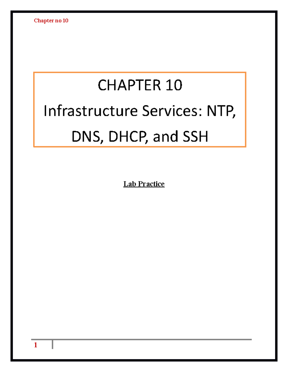 Chapter 10 Lab Practice - Lab Practice CHAPTER 10 Infrastructure Services: NTP, DNS, DHCP, and ...