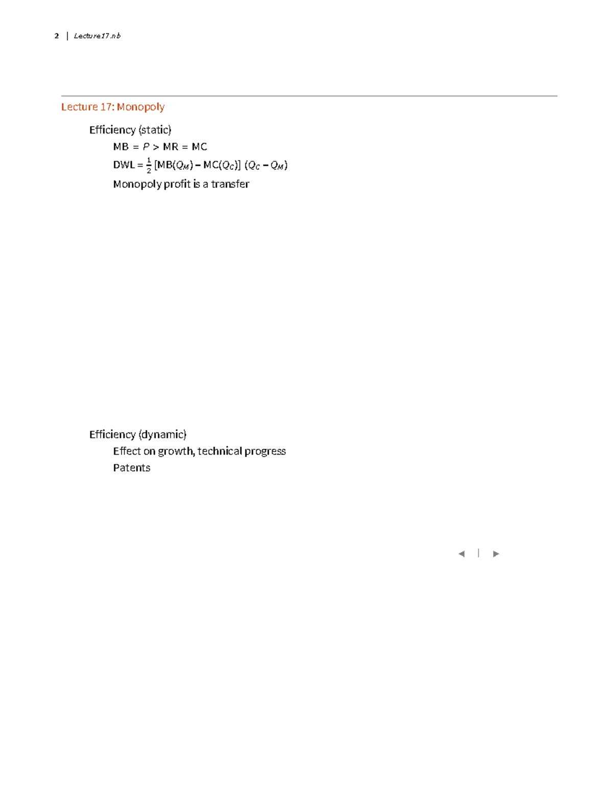 Econ 111 chapter 16 - Lecture 17: Monopoly Efficiency (static) MB = P ...
