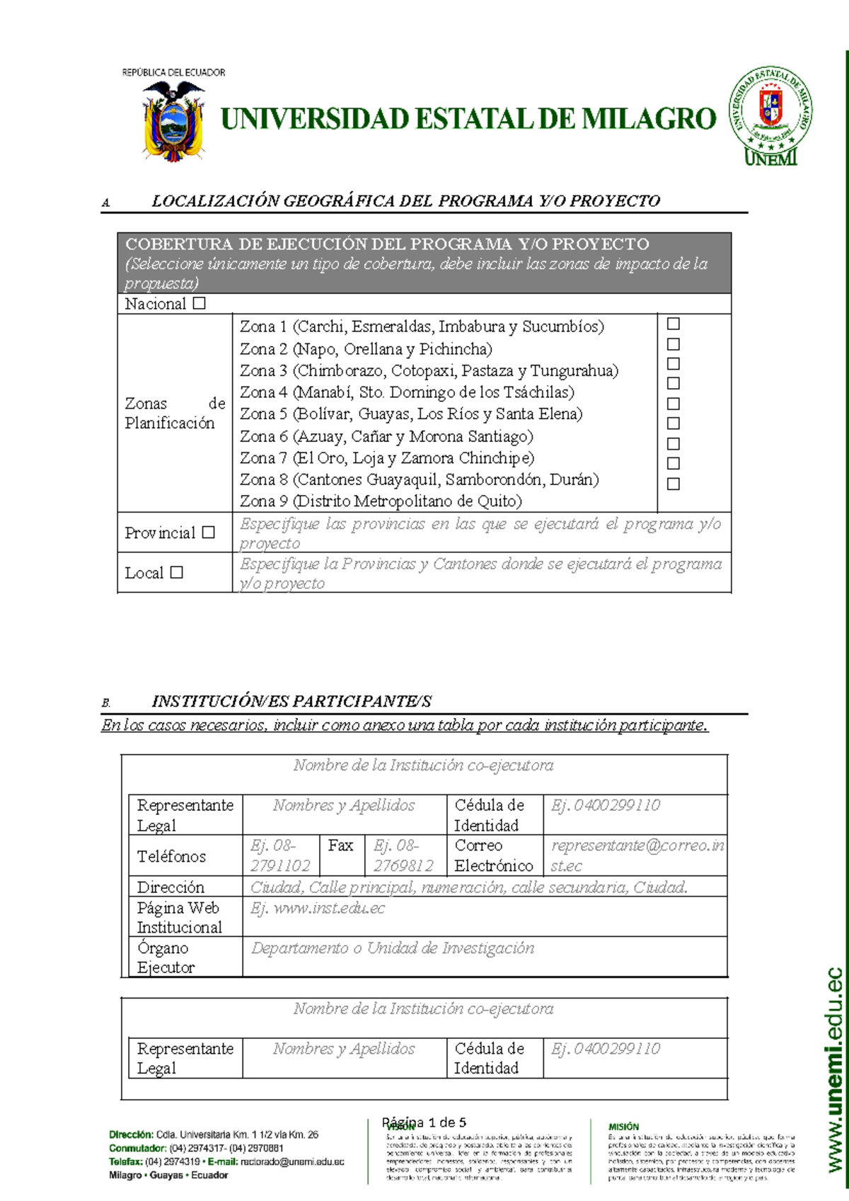 Formato PARA Presentación DE Proyecto Investigación 2019 - A. LOCALIZACIÓN GEOGRÁFICA DEL ...