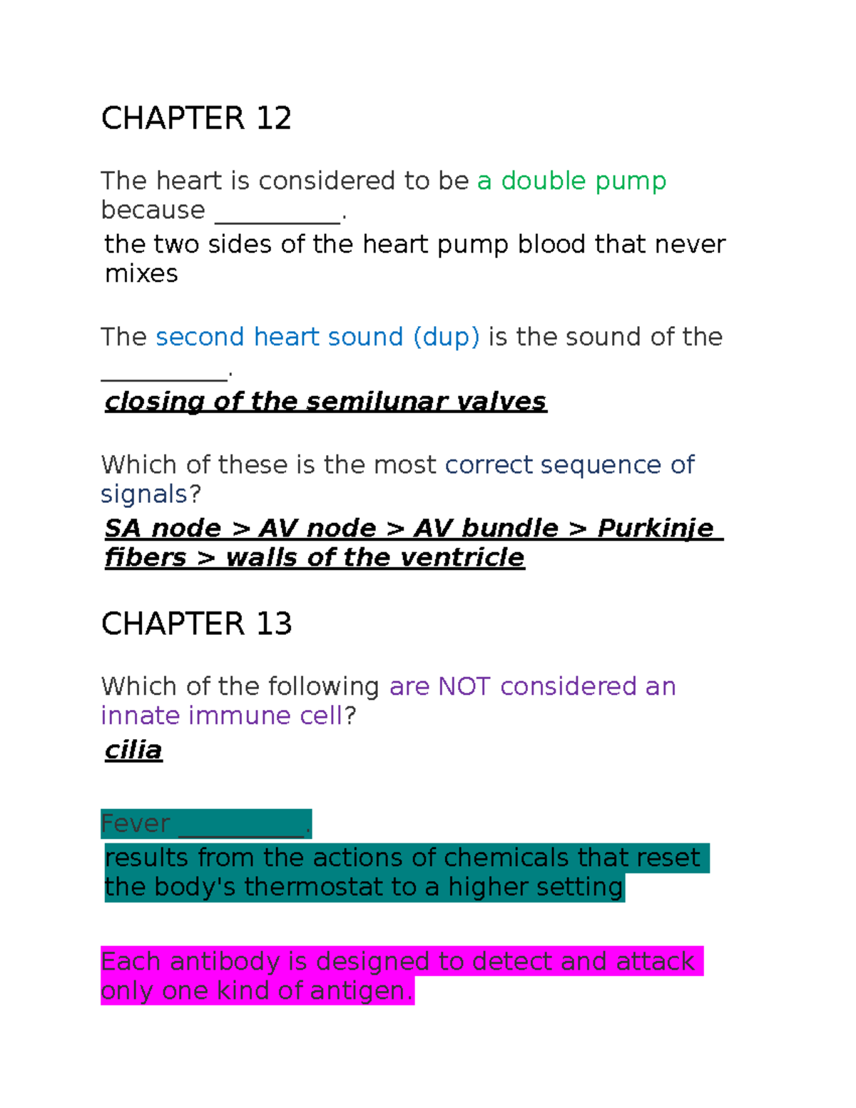 Mastering Biology Chapter 12, 13, 14 QUIZ - CHAPTER 12 The heart is ...
