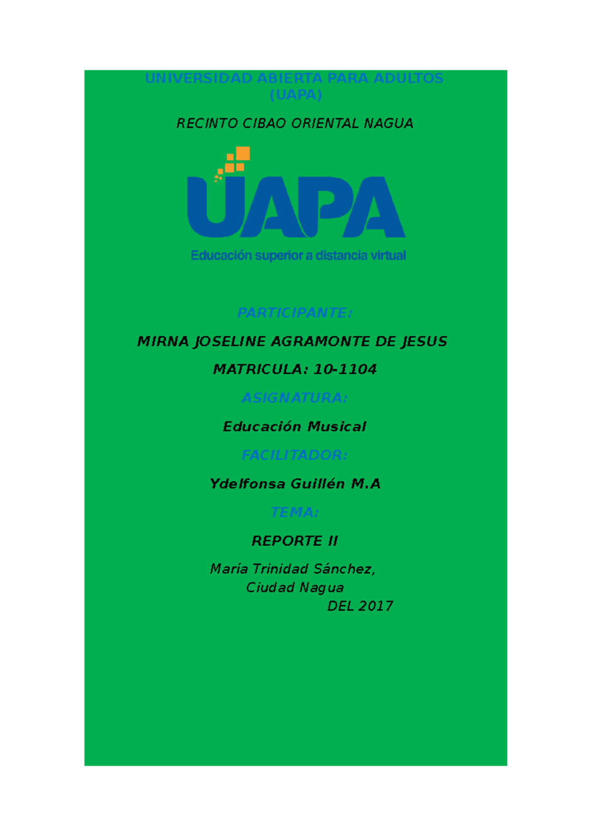 Educacion musica 2 - UNIVERSIDAD ABIERTA PARA ADULTOS (UAPA) RECINTO ...