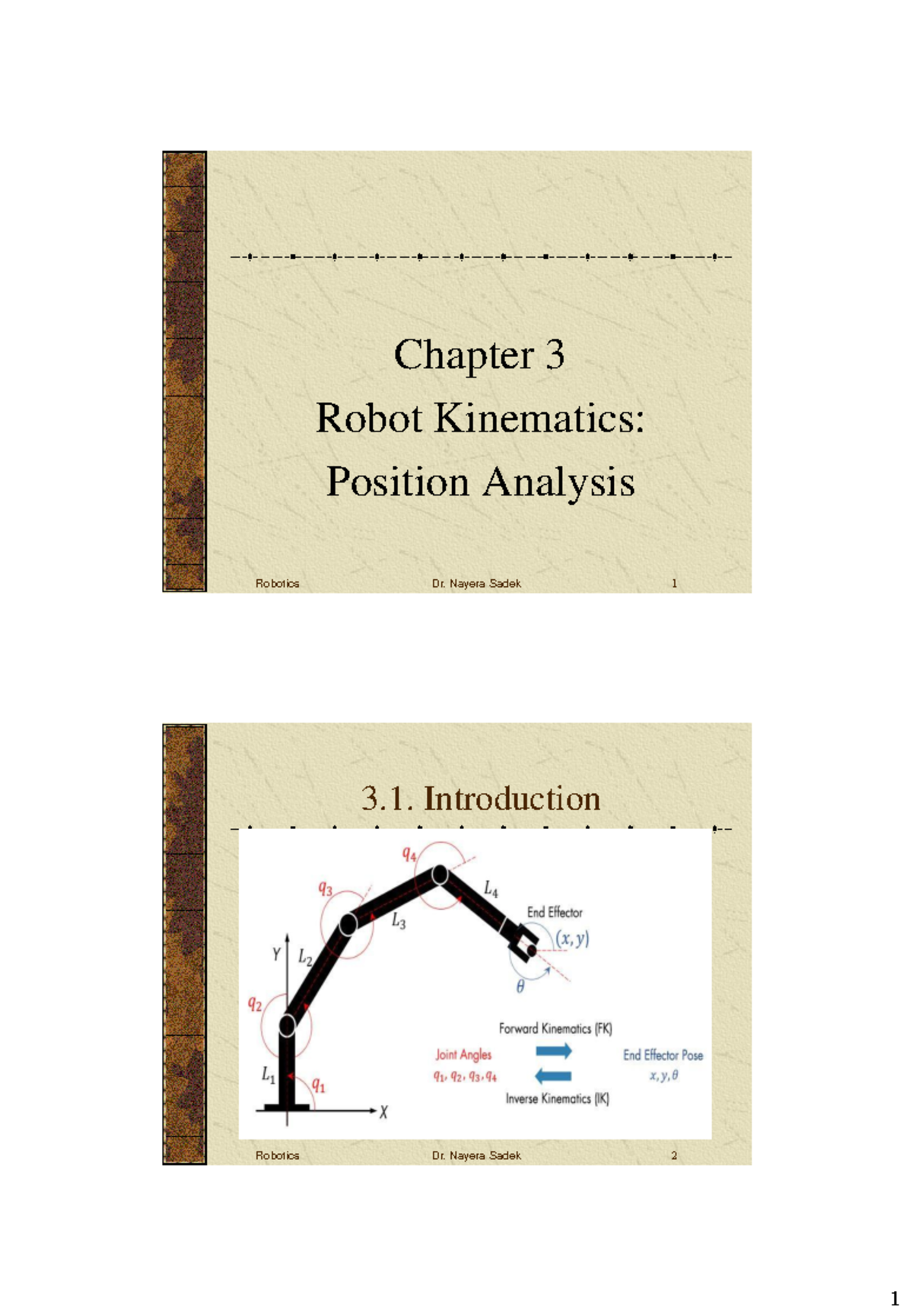 Chapter 3 - Robotics Dr. Nayera Sadek 1 Chapter 3 Robot Kinematics ...