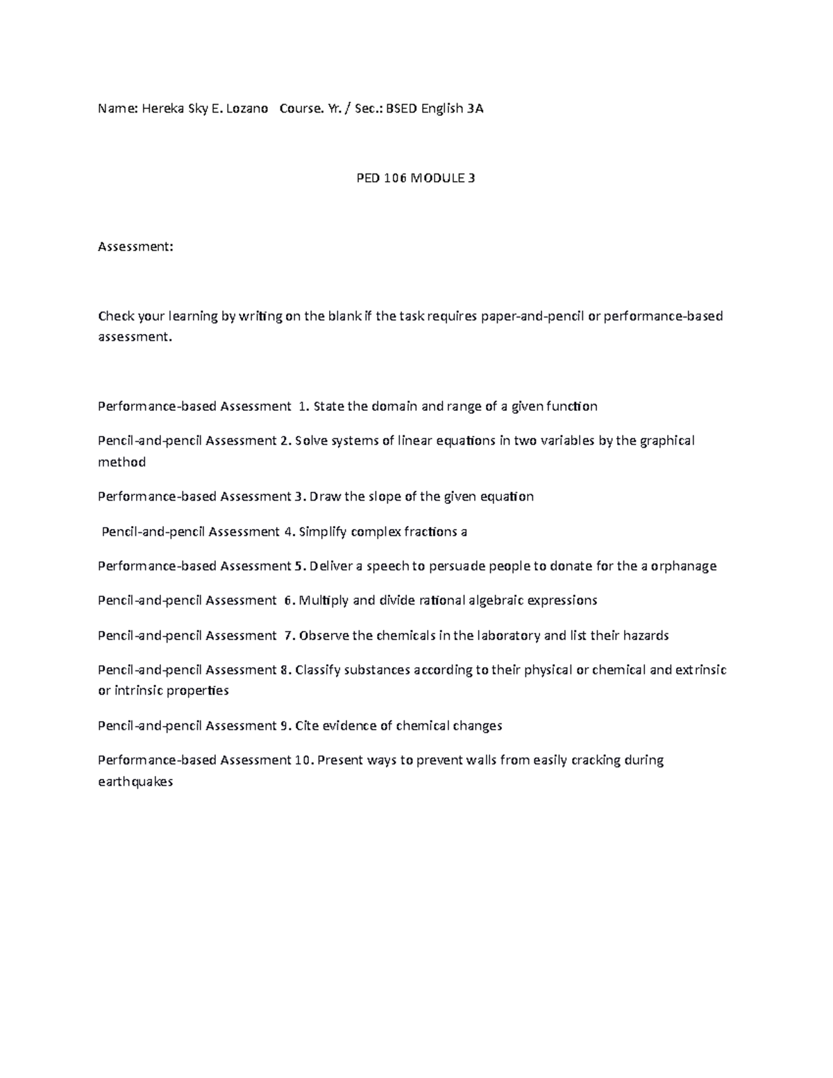 PED 106 M3 - Please understand my grammar. - Name: Hereka Sky E. Lozano Course. Yr. / Sec.: BSED ...