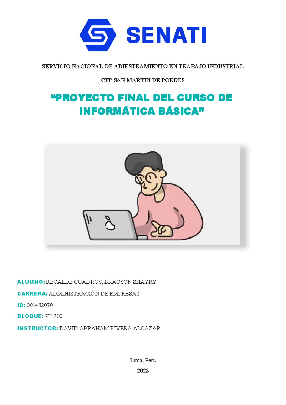 Trabajo Final Informatica - Recalde Cuadros Bracson - SERVICIO NACIONAL DE ADIESTRAMIENTO EN ...