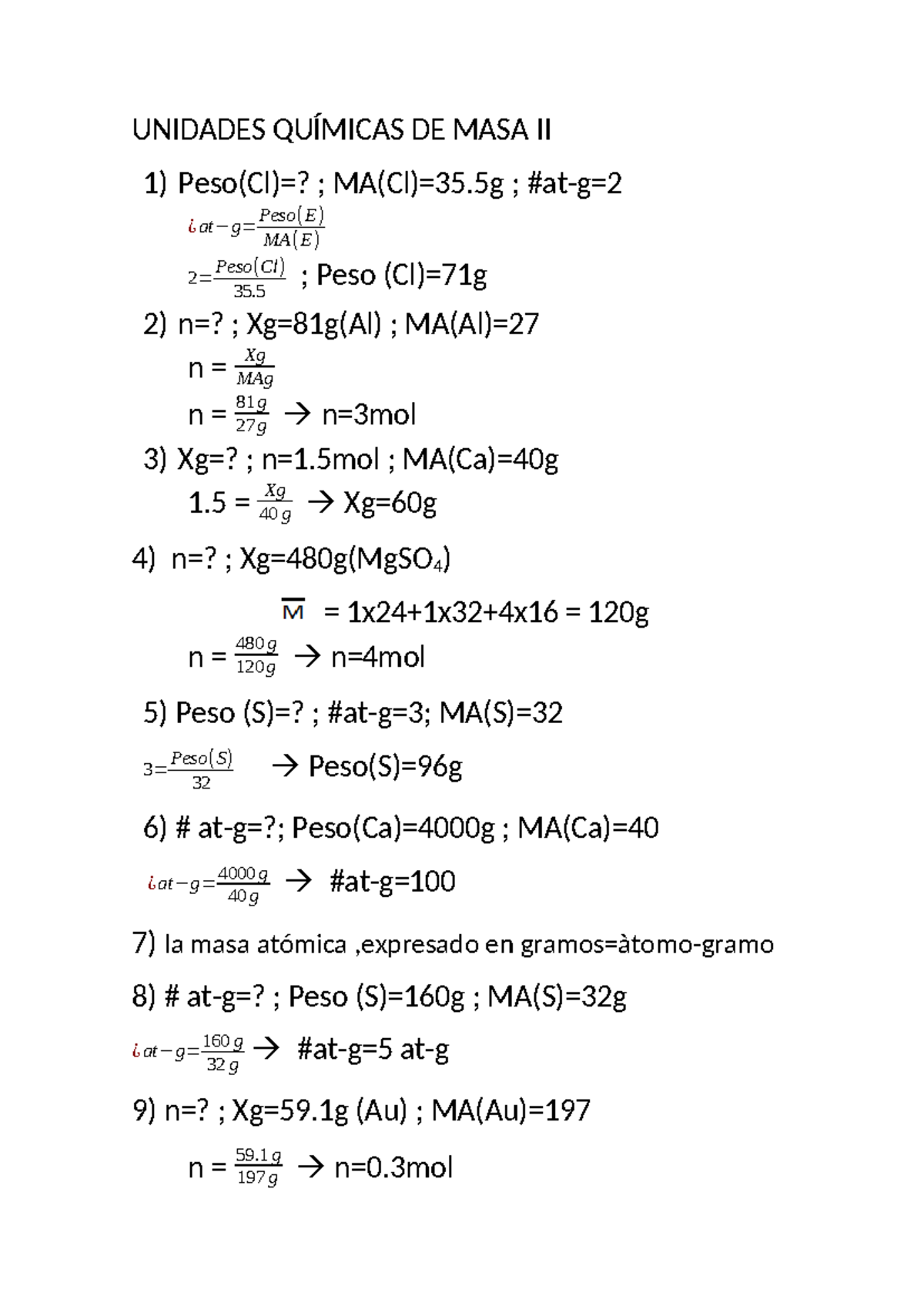 Unidades Químicas DE MASA II - UNIDADES QUÍMICAS DE MASA II 1) Peso(Cl)=? ; MA(Cl)=35 ; #at-g ...