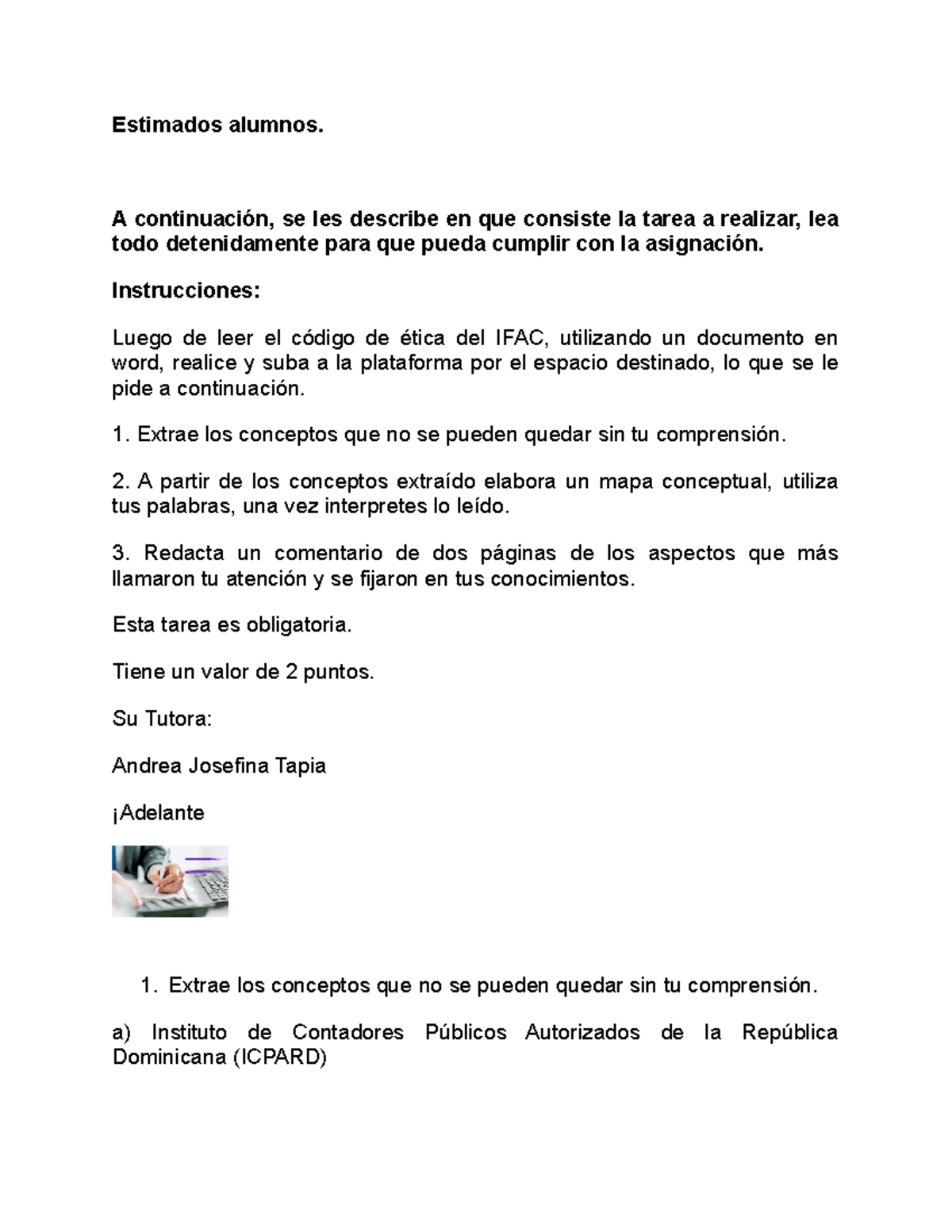 Estimados alumnos, tarea 2 - Estimados alumnos. A continuación, se les ...