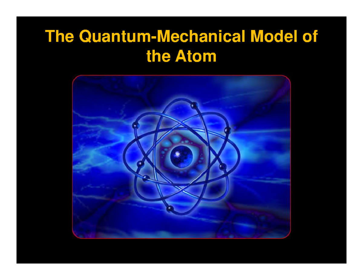 Lecture 06 Sept19 - The Quantum-Mechanical Model of the Atom ...