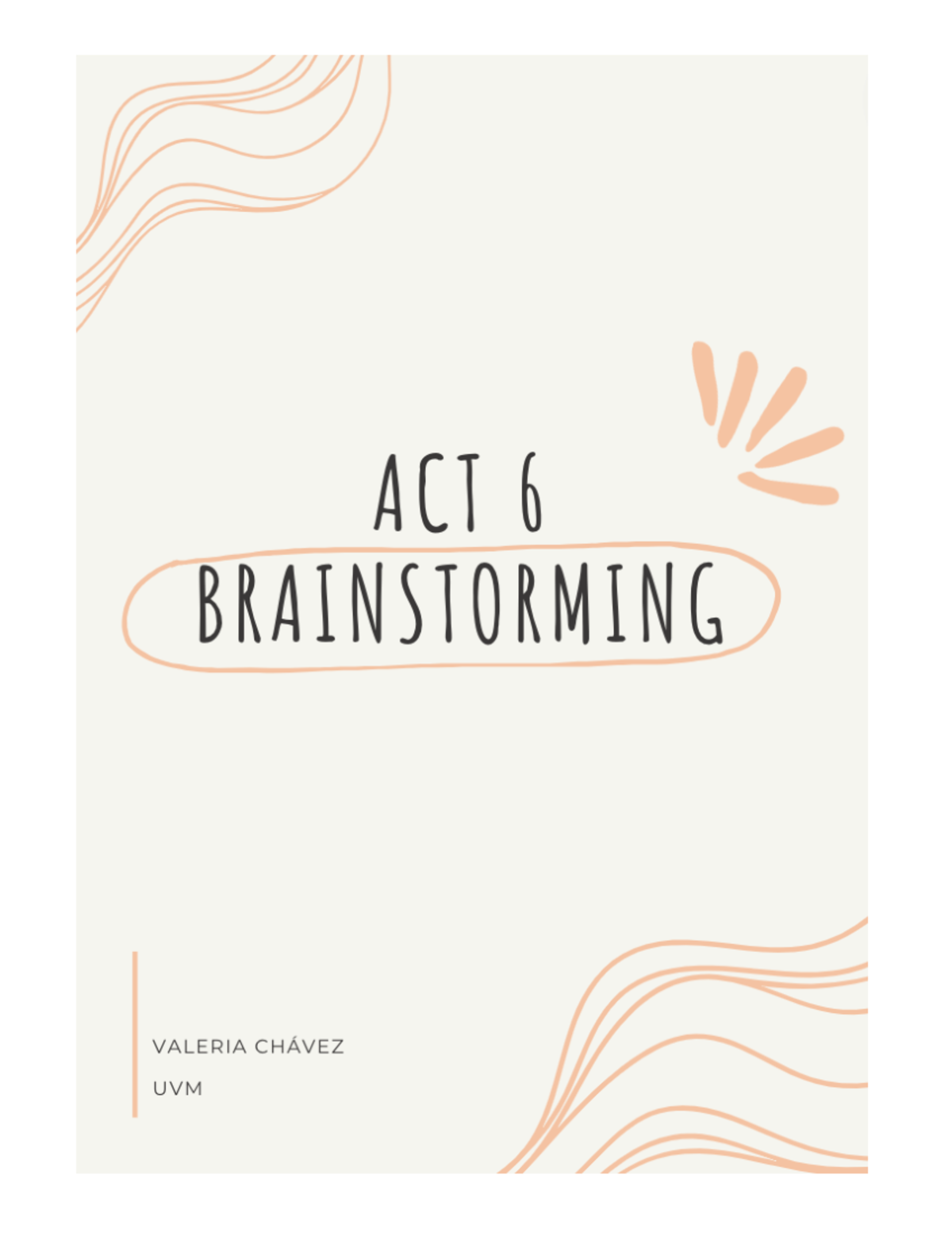 A6 VCVV - brainstorming - Solucionar para Cambiar - Studocu