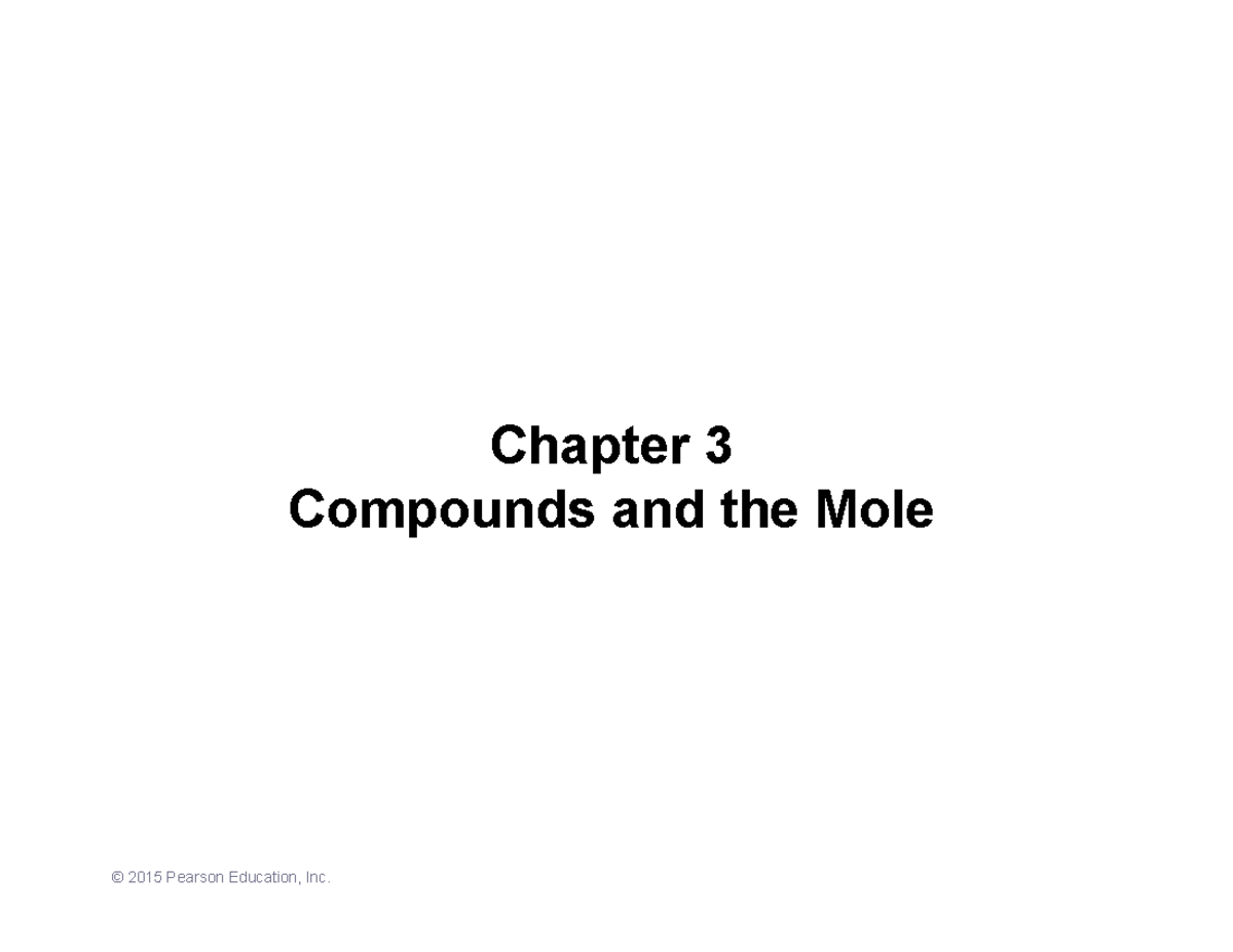 Chapter 3 Compounds and the Mole Fall 2022 - Chapter 3 Compounds and ...