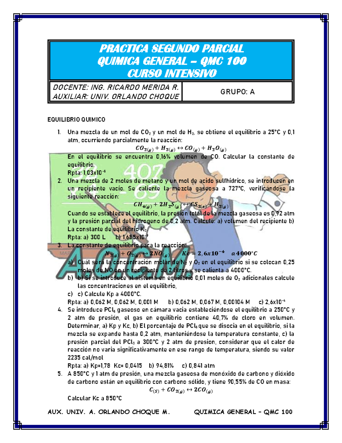 Practica Segundo Parcial Quimica 100 Intensivo - PRACTICA SEGUNDO PARCIAL QUIMICA GENERAL – QMC ...