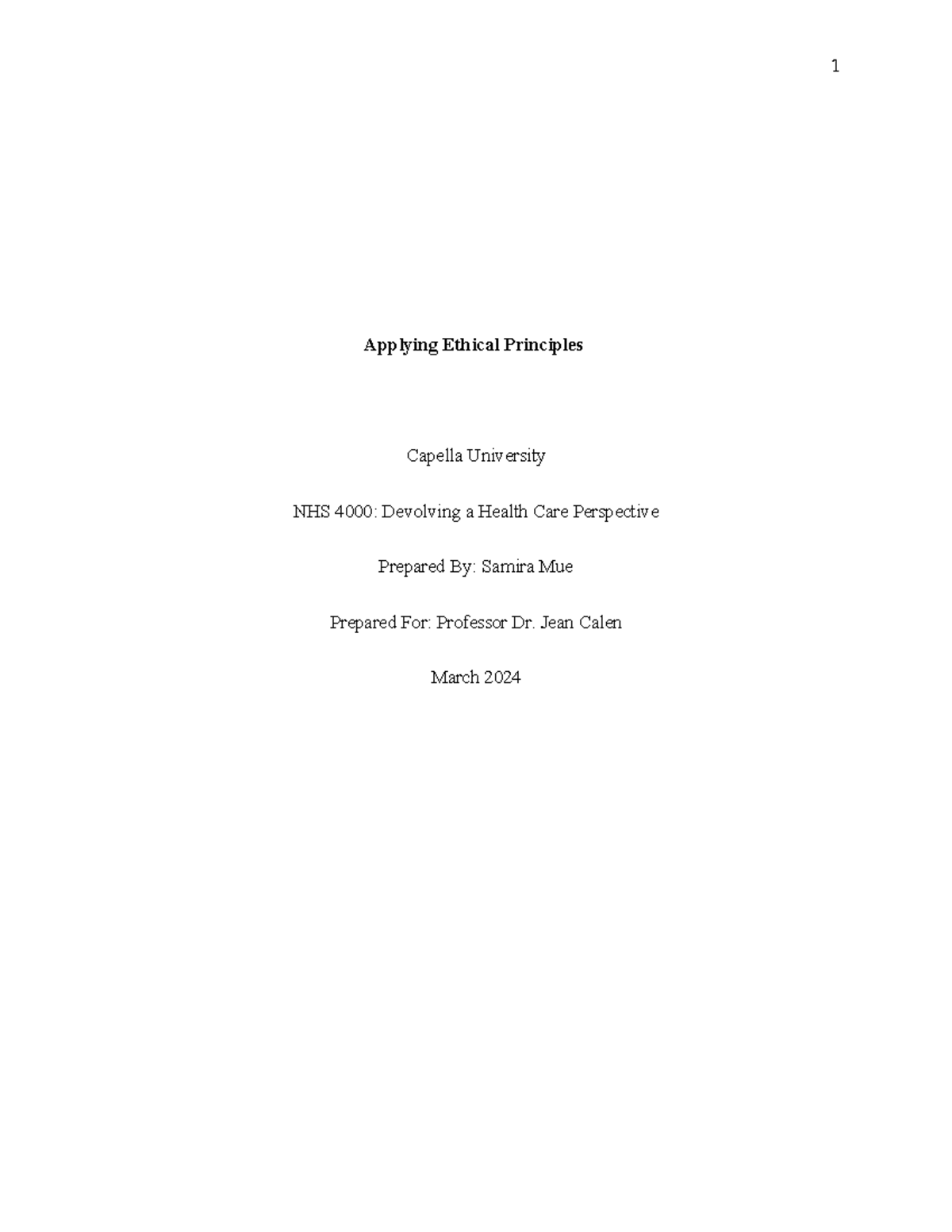 Applying Ethical Principles - Applying Ethical Principles Capella ...