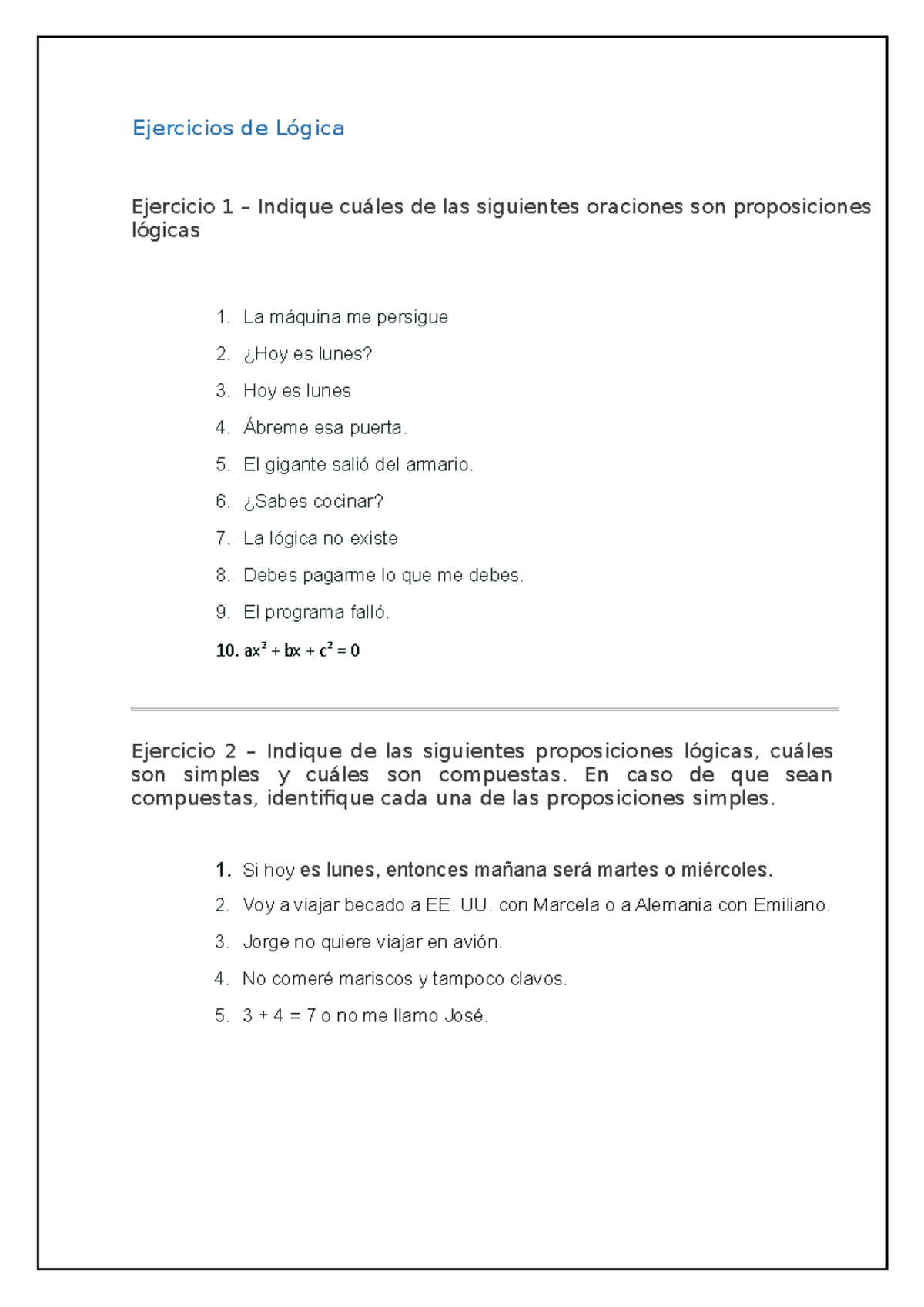 Ejercicios 01 Lógica - Ejercicios de Lógica Ejercicio 1 – Indique ...