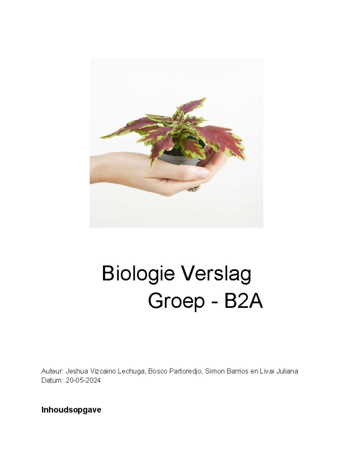 Biologie Verslag definitief - Biologie Verslag Groep - B2A Auteur: Jeshua Vizcaino Lechuga ...
