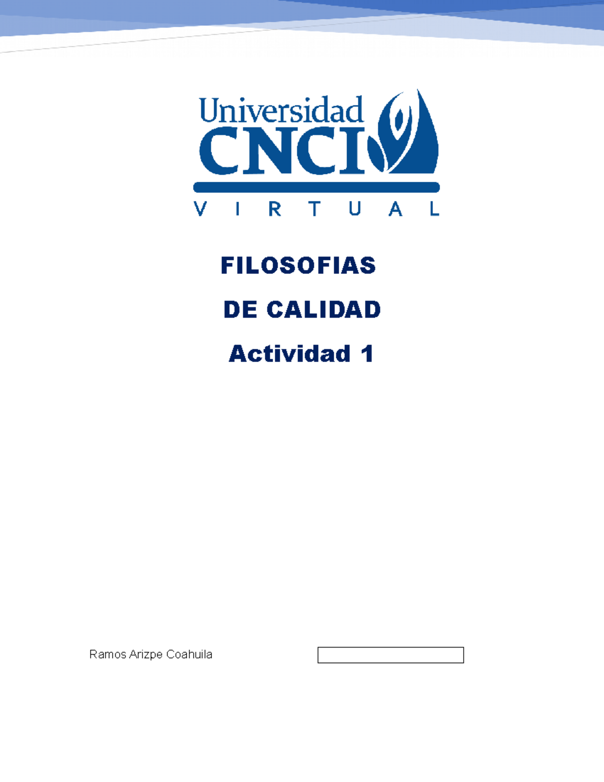 Actividad 1 filosofias de calidad - FILOSOFIAS DE CALIDAD Actividad 1 Ramos Arizpe Coahuila ...