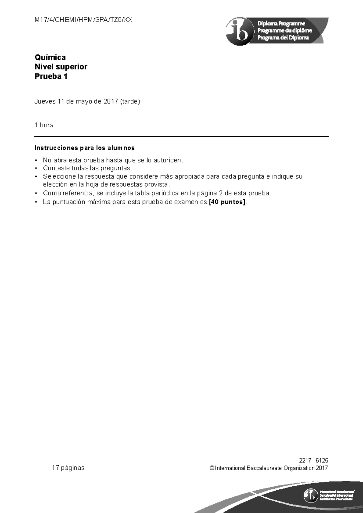Chemistry paper 1 HL Spanish - M 17 /4/CHEMI/HPM/SPA/TZ0/XX Química Nivel superior Prueba 1 17 ...