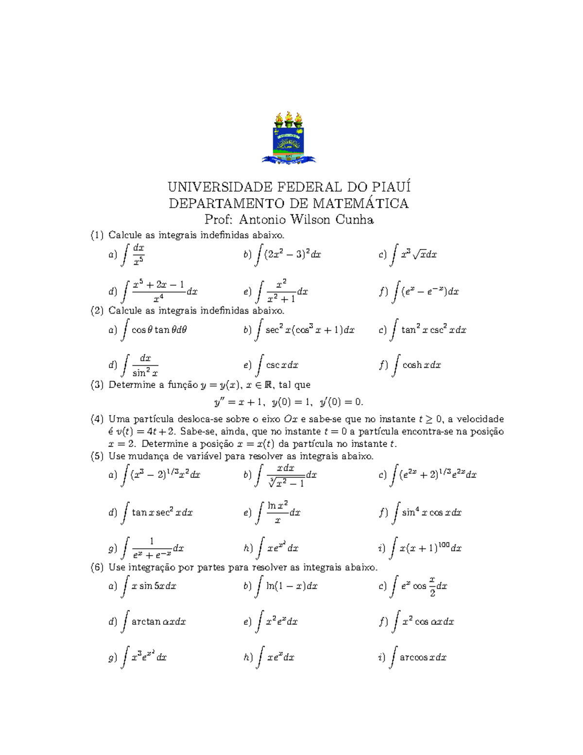 Lista de integrais - UNIVERSIDADE FEDERAL DO PIAU´I ´ DEPARTAMENTO DE ...