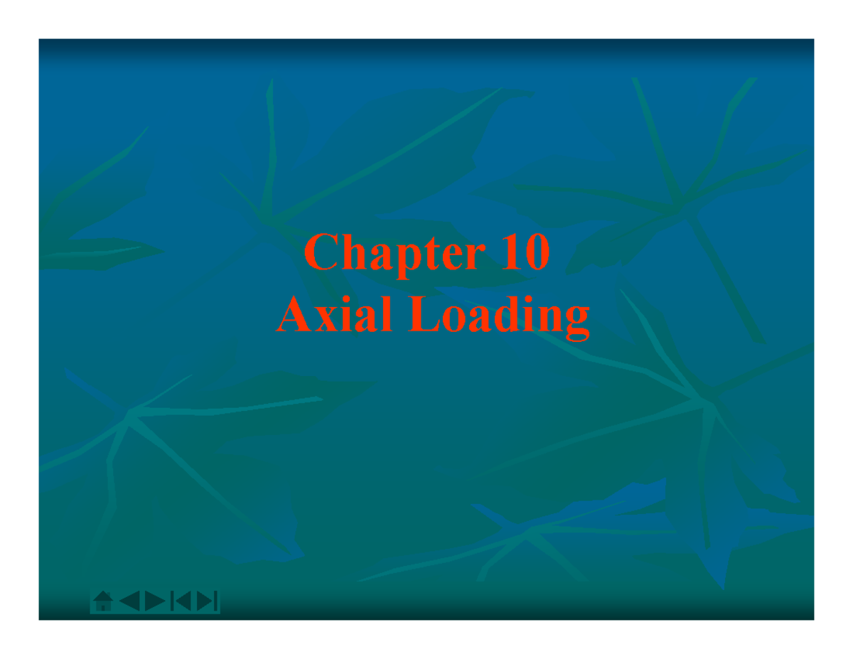 Lecture notes, lecture 15 - Axial loading - Chapter 10 Axial Loading ...
