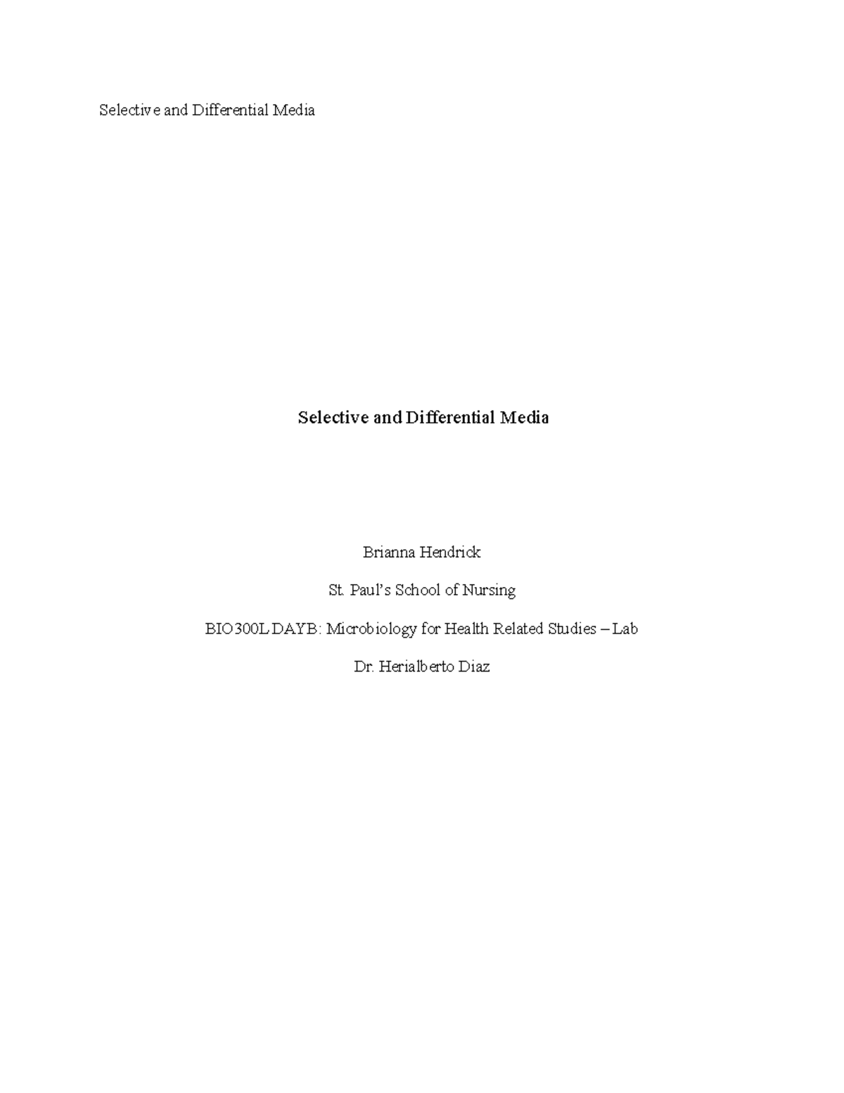 WEEK 5 Lab Selective and Differential Media - Selective and Differential Media Selective and ...