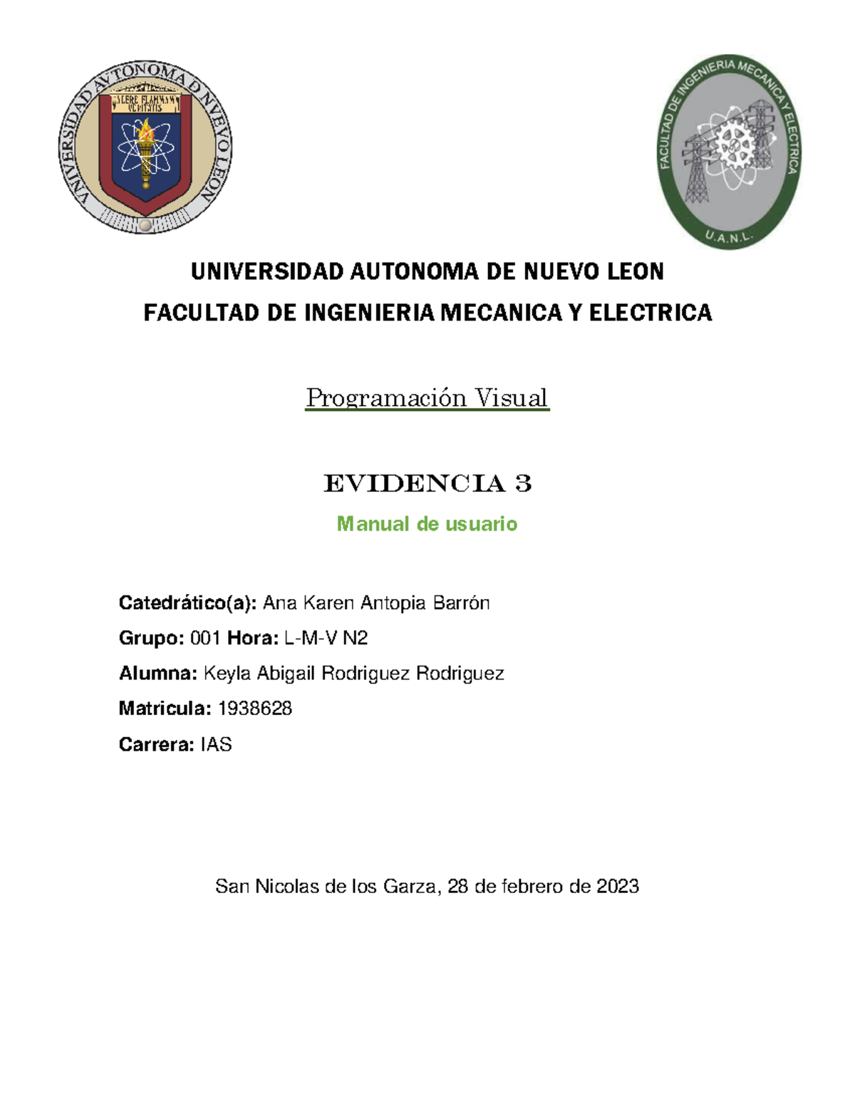 Evidencia 3 1938628 - Agradecemos su cooperacion - UNIVERSIDAD AUTONOMA ...
