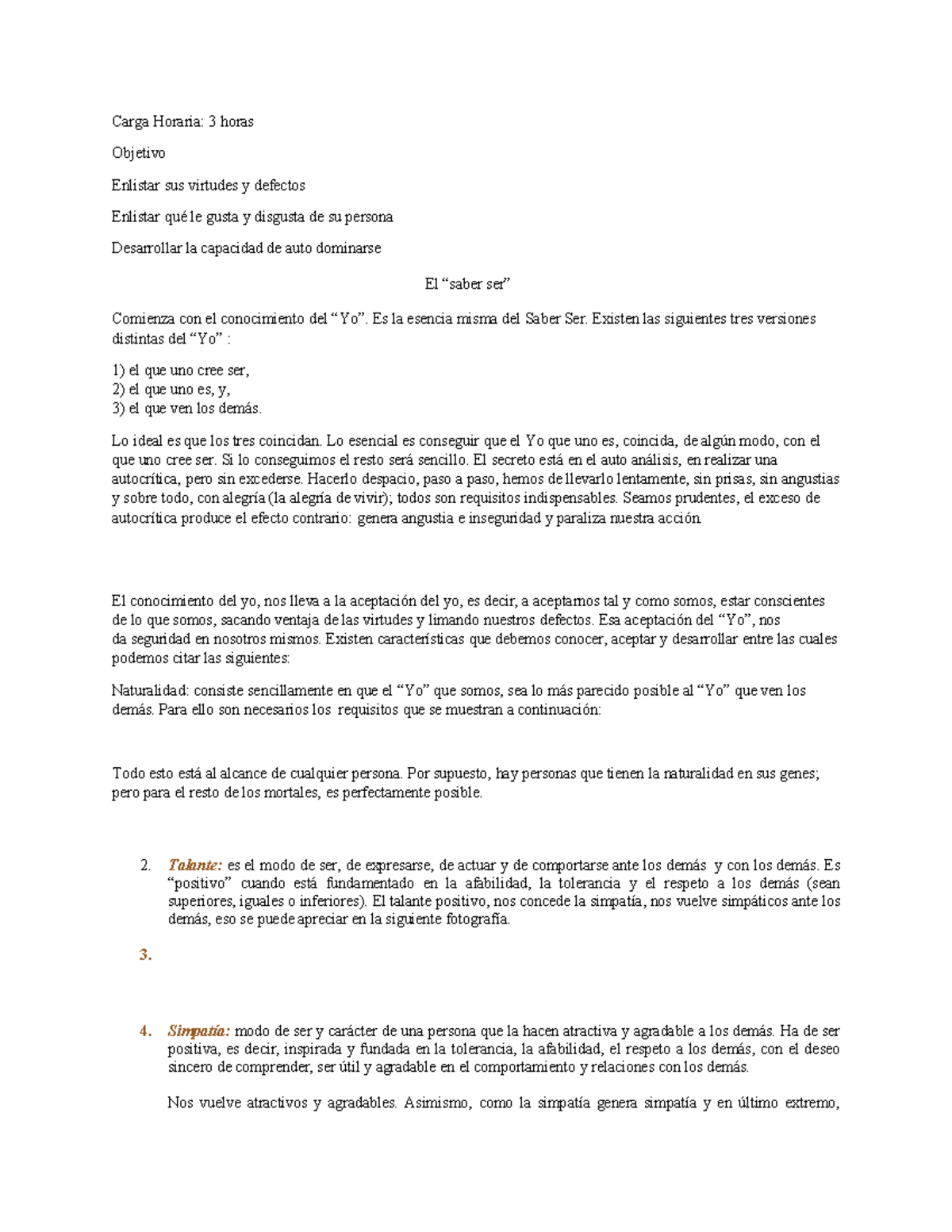 Carga Horaria - informacion - Carga Horaria: 3 horas Objetivo Enlistar ...